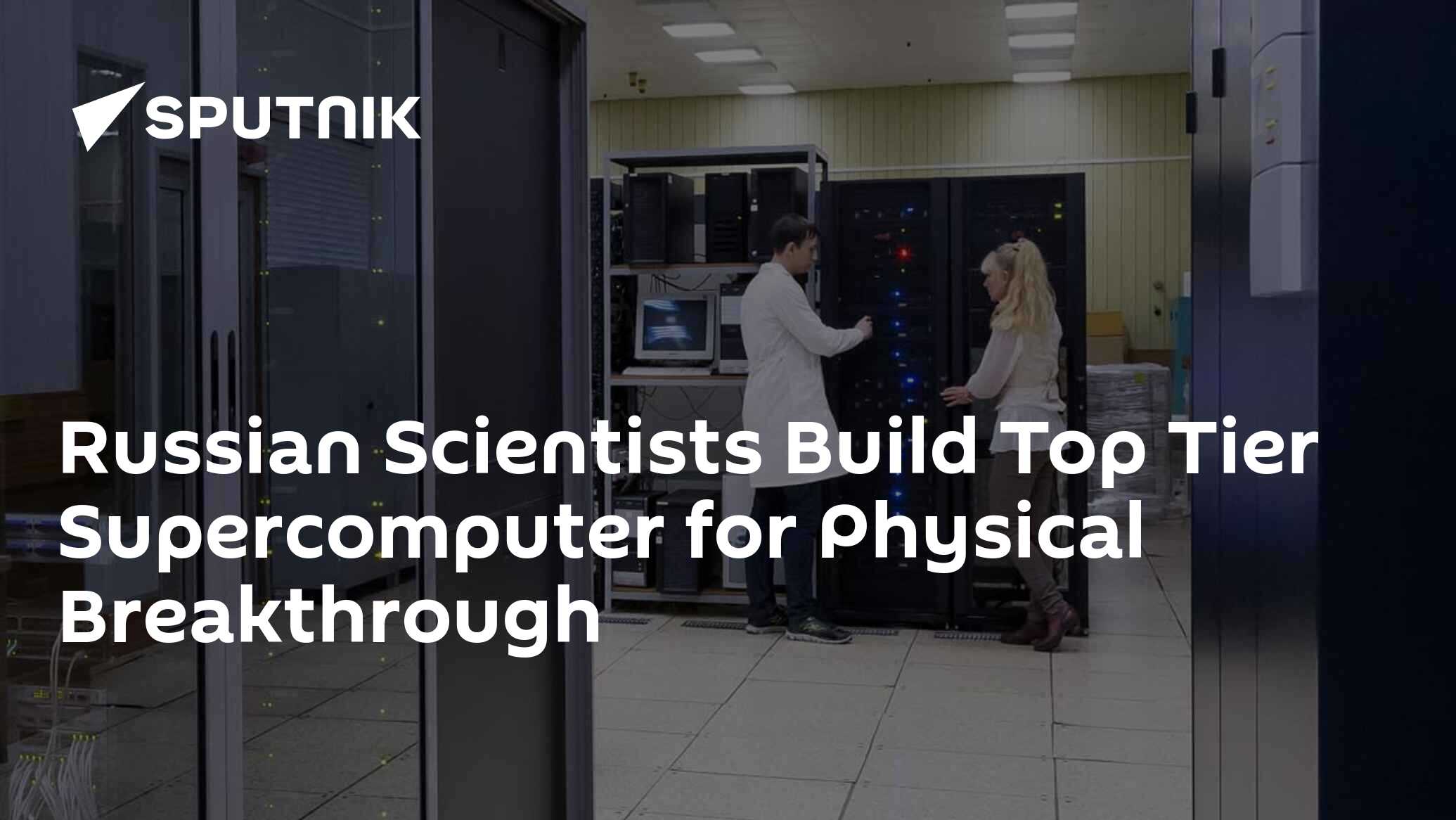 Russian Scientists Build Top Tier Supercomputer for Physical ...