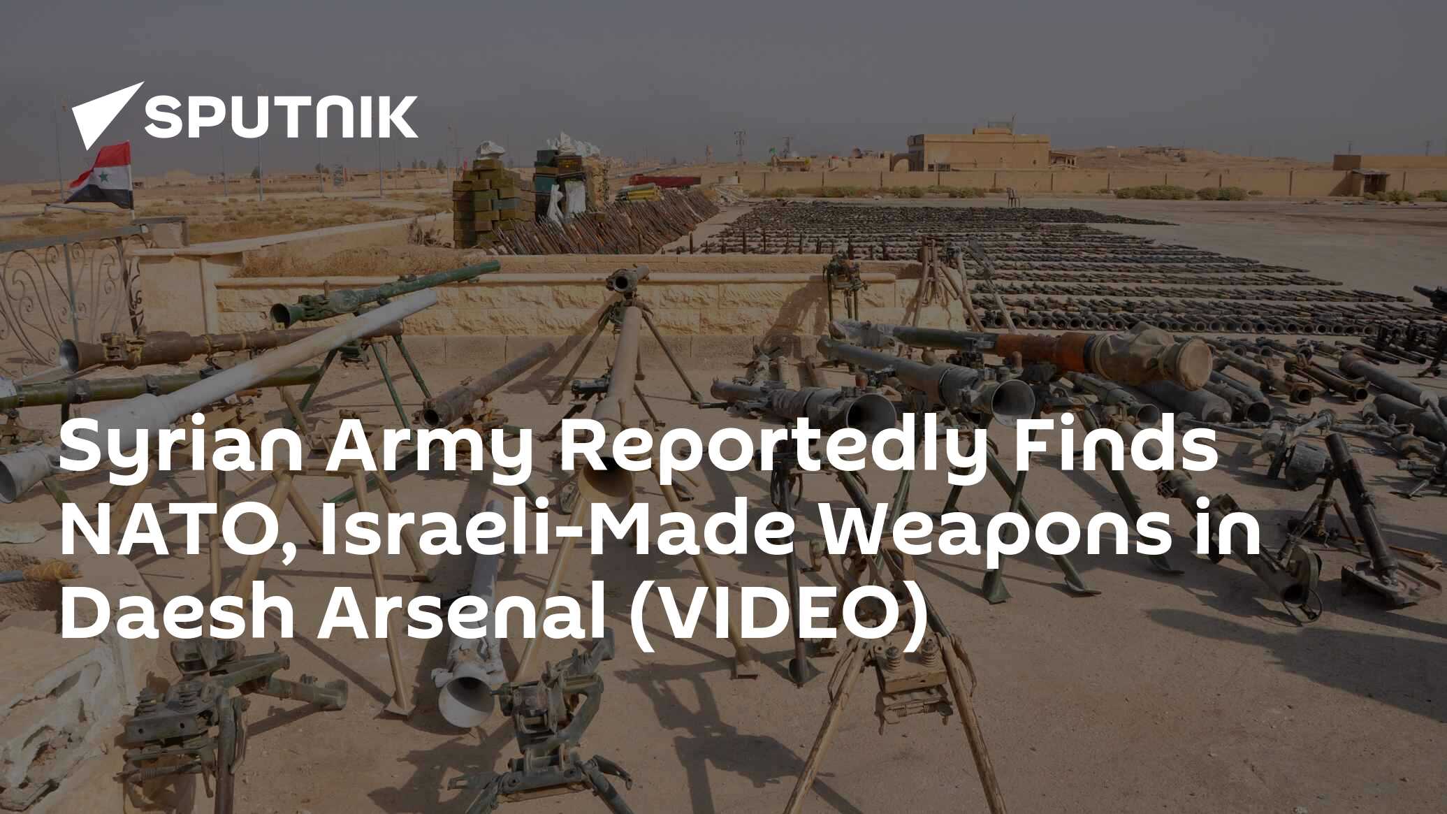 Syrian Army Reportedly Finds NATO, Israeli-Made Weapons in Daesh ...