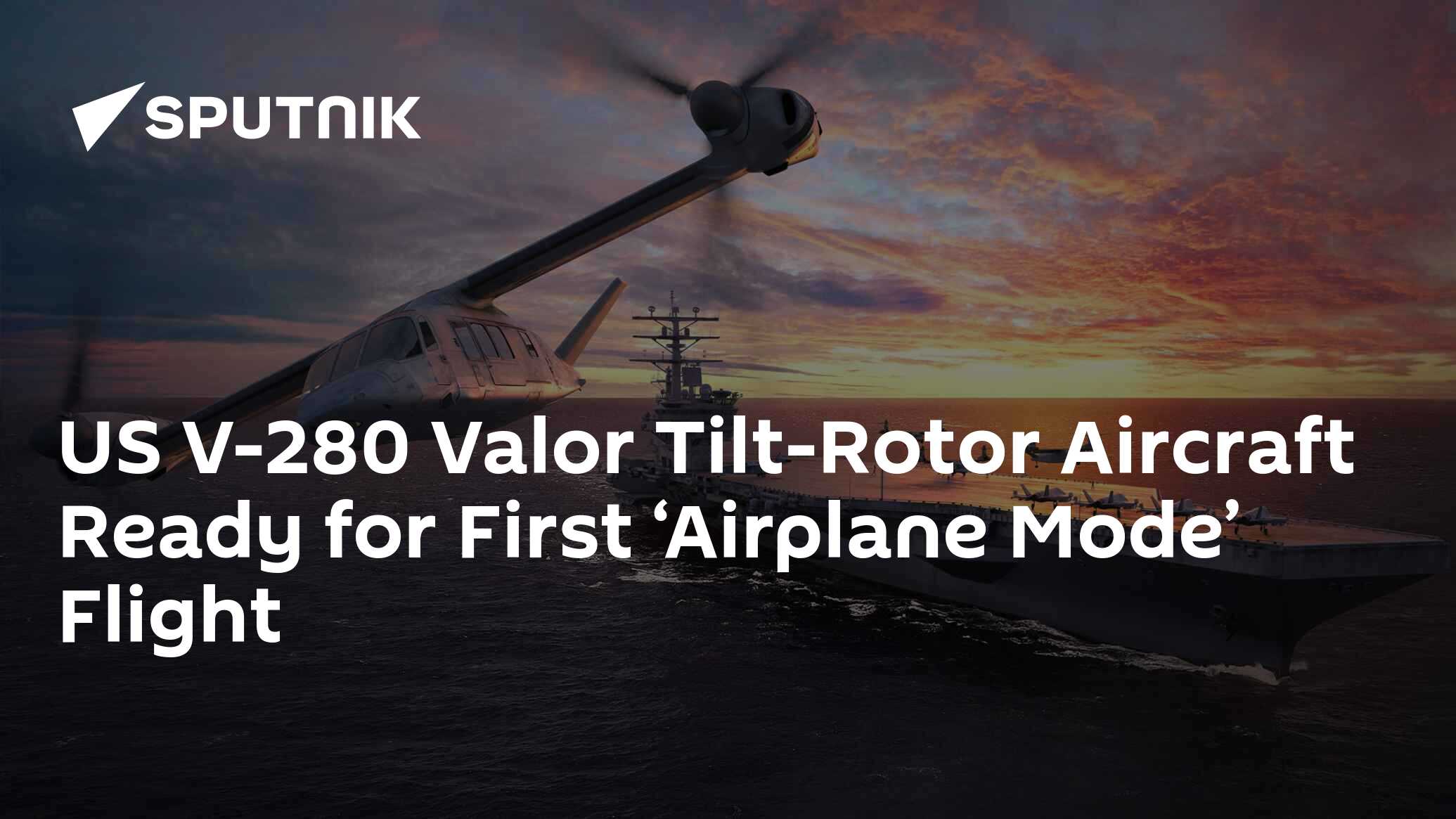 US V-280 Valor Tilt-Rotor Aircraft Ready for First ‘Airplane Mode ...
