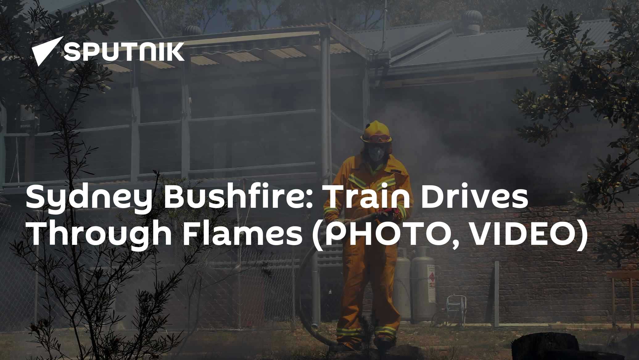 Sydney Bushfire: Train Drives Through Flames (PHOTO, VIDEO) - 15.04. ...
