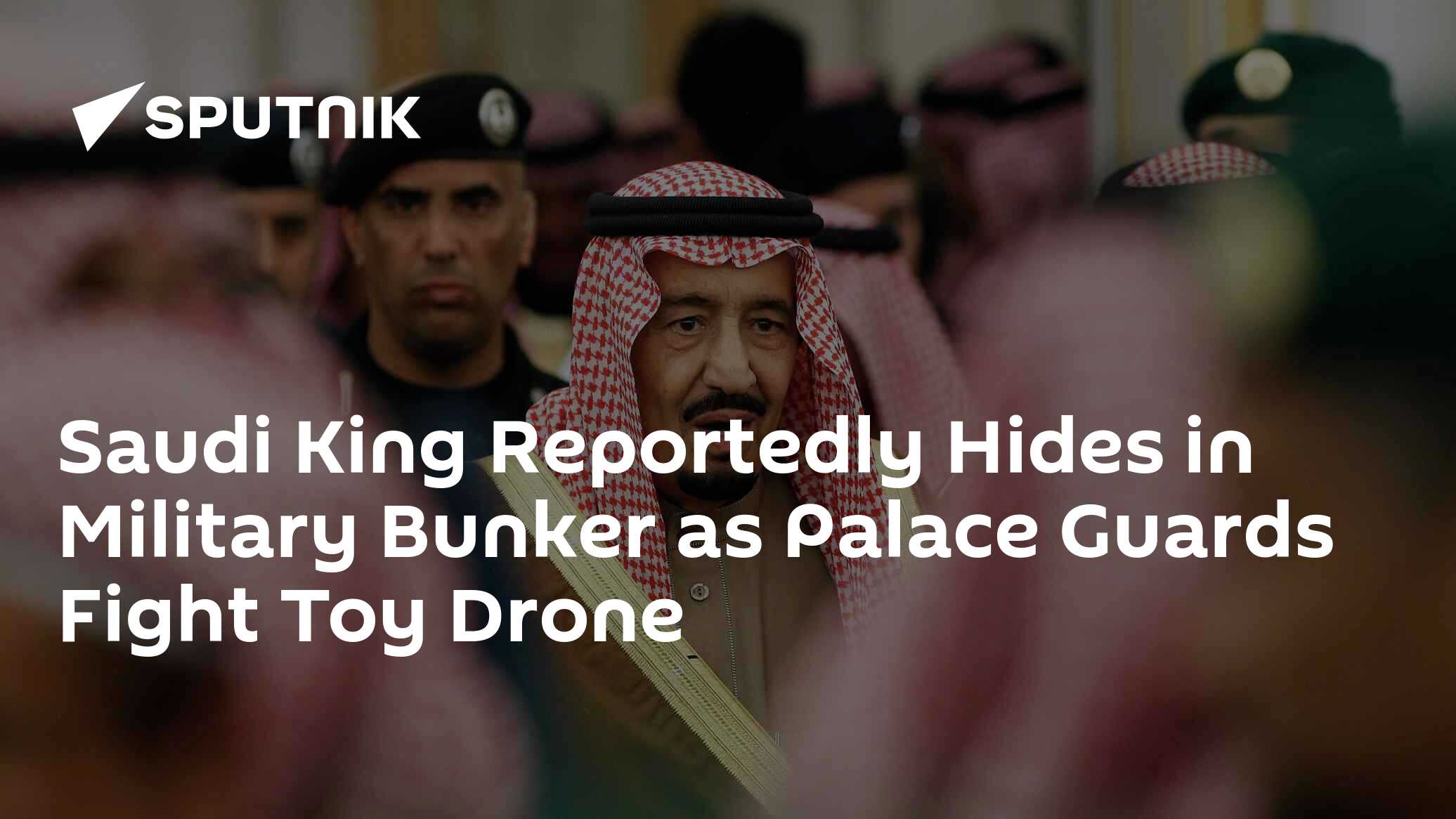 Saudi King Reportedly Hides in Military Bunker as Palace Guards Fight ...