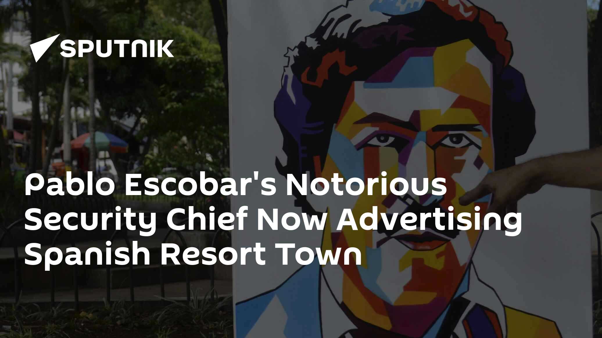 Pablo Escobar's Notorious Security Chief Now Advertising Spanish Resort ...
