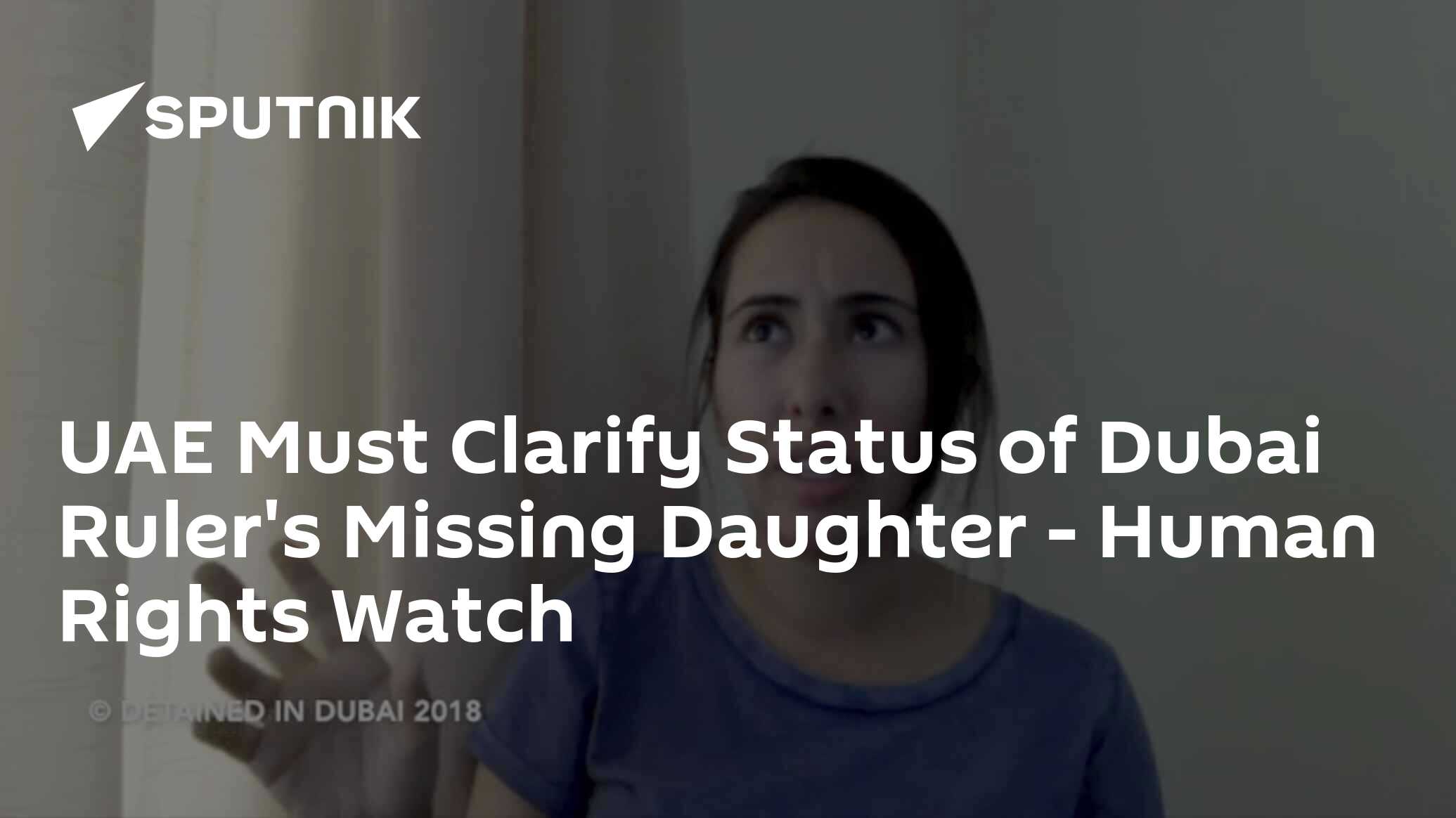 UAE Must Clarify Status of Dubai Ruler's Missing Daughter - Human ...