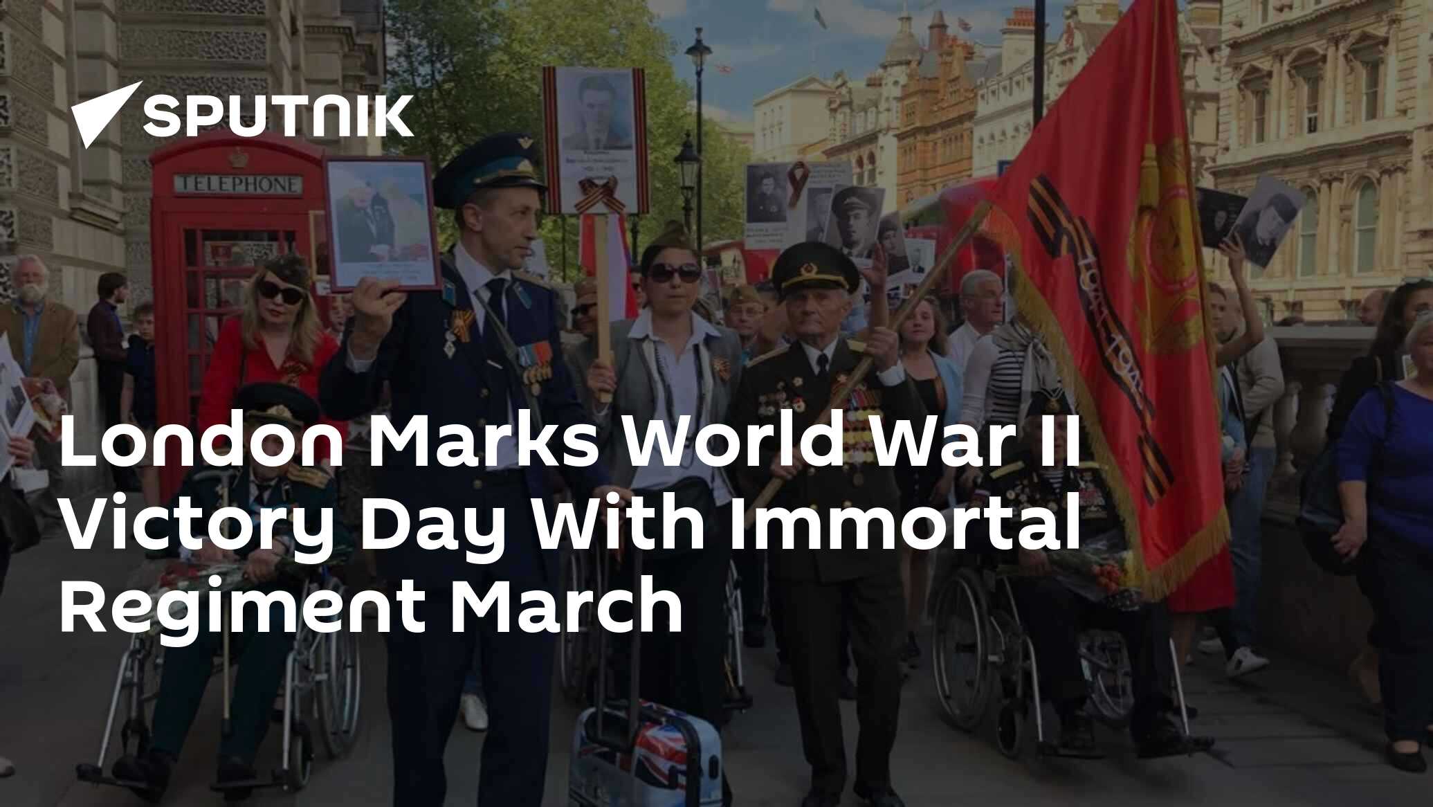 London Marks World War II Victory Day With Immortal Regiment March - 09 ...