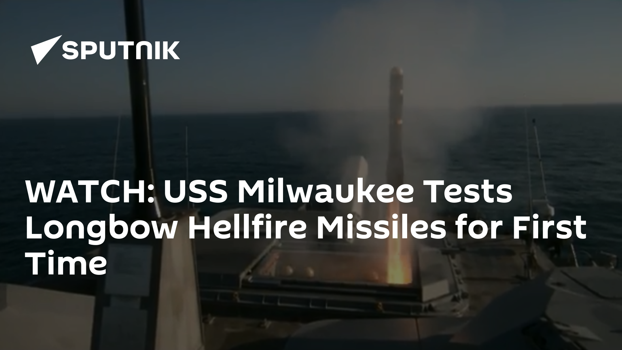 WATCH: USS Milwaukee Tests Longbow Hellfire Missiles for First Time ...