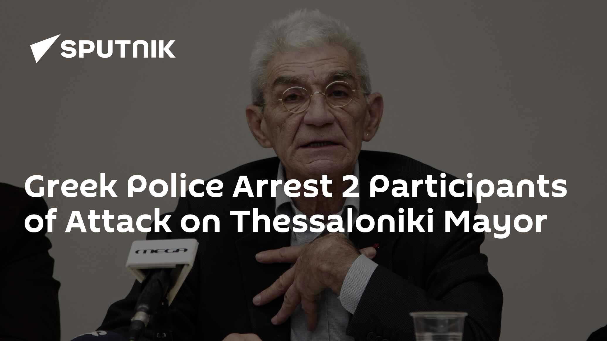 Greek Police Arrest 2 Participants of Attack on Thessaloniki Mayor - 21 ...