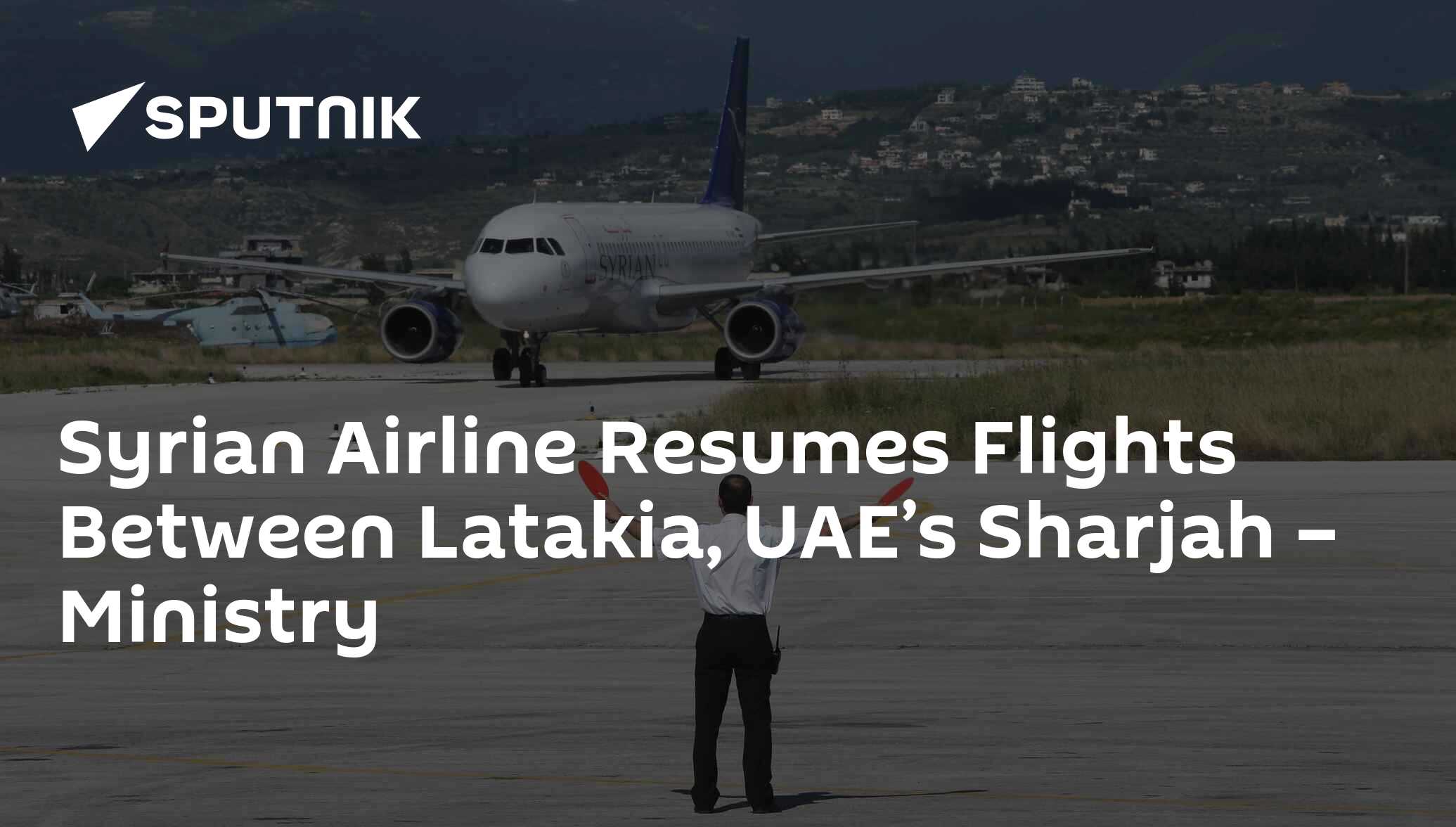 Syrian Airline Resumes Flights Between Latakia, UAE’s Sharjah ...