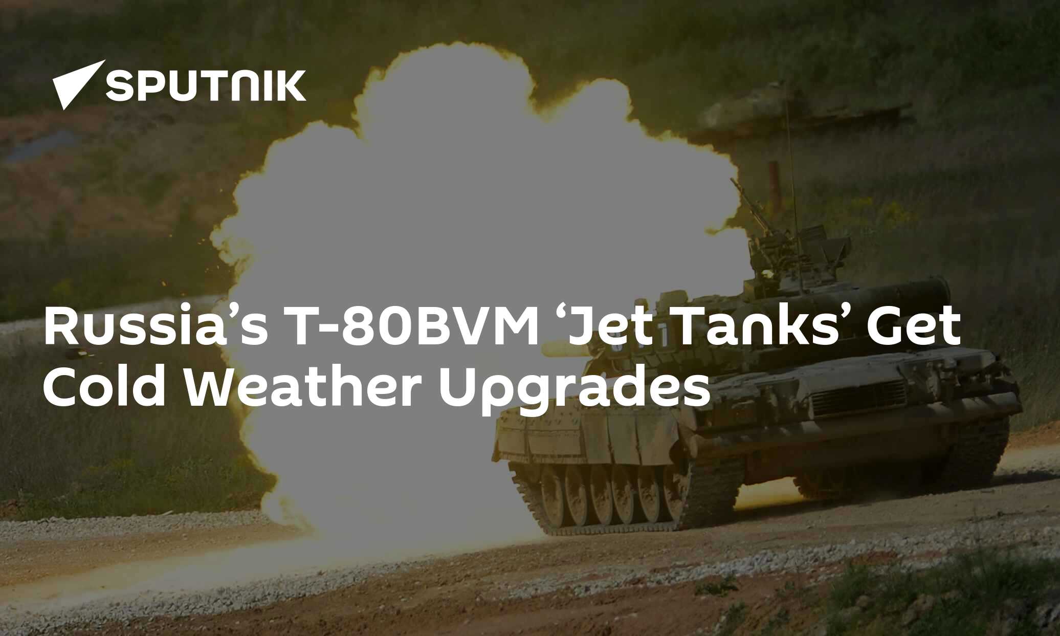 Russia’s T-80BVM ‘Jet Tanks’ Get Cold Weather Upgrades - 06.06.2018 ...