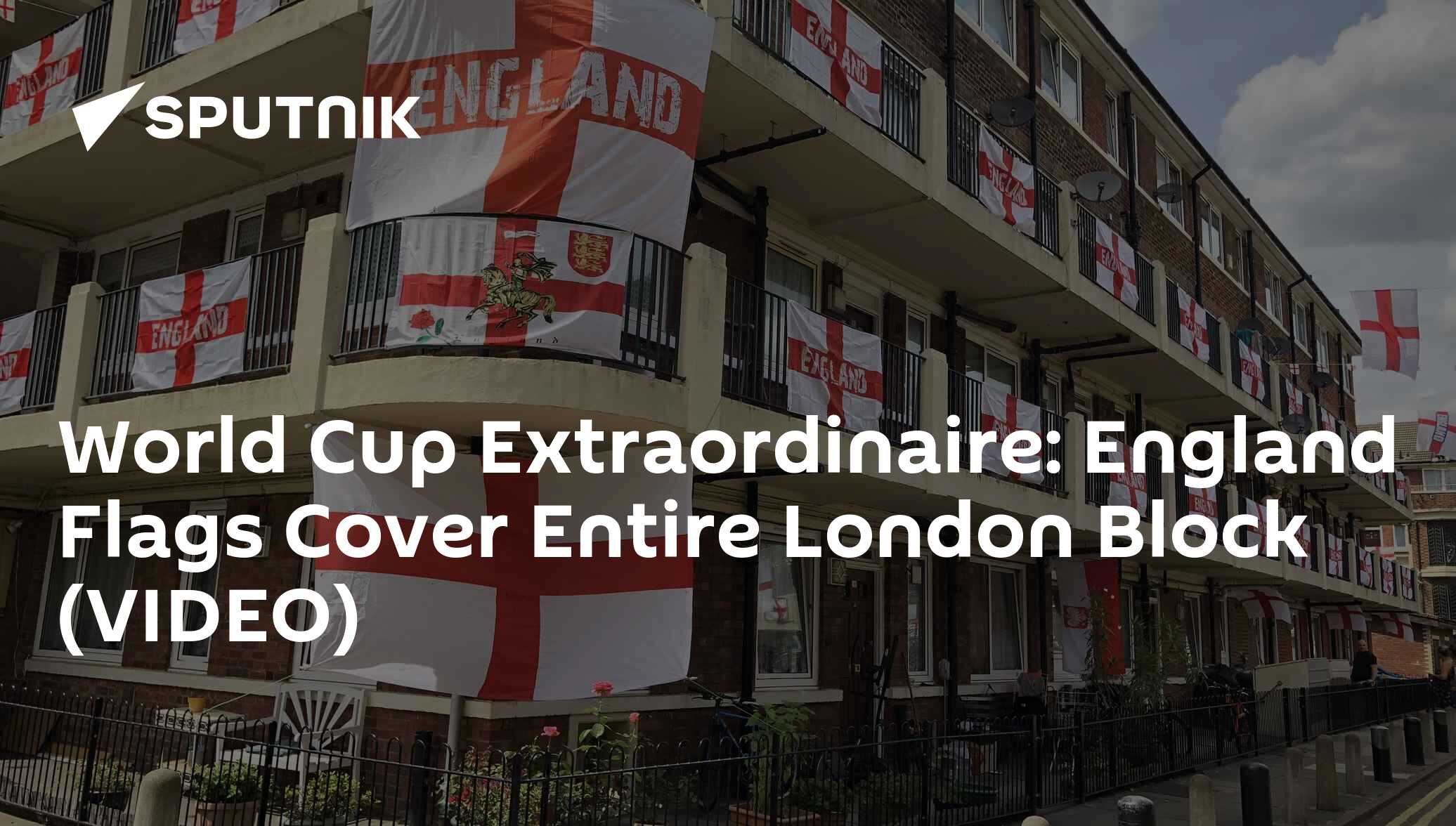 World Cup Extraordinaire: England Flags Cover Entire London Block ...