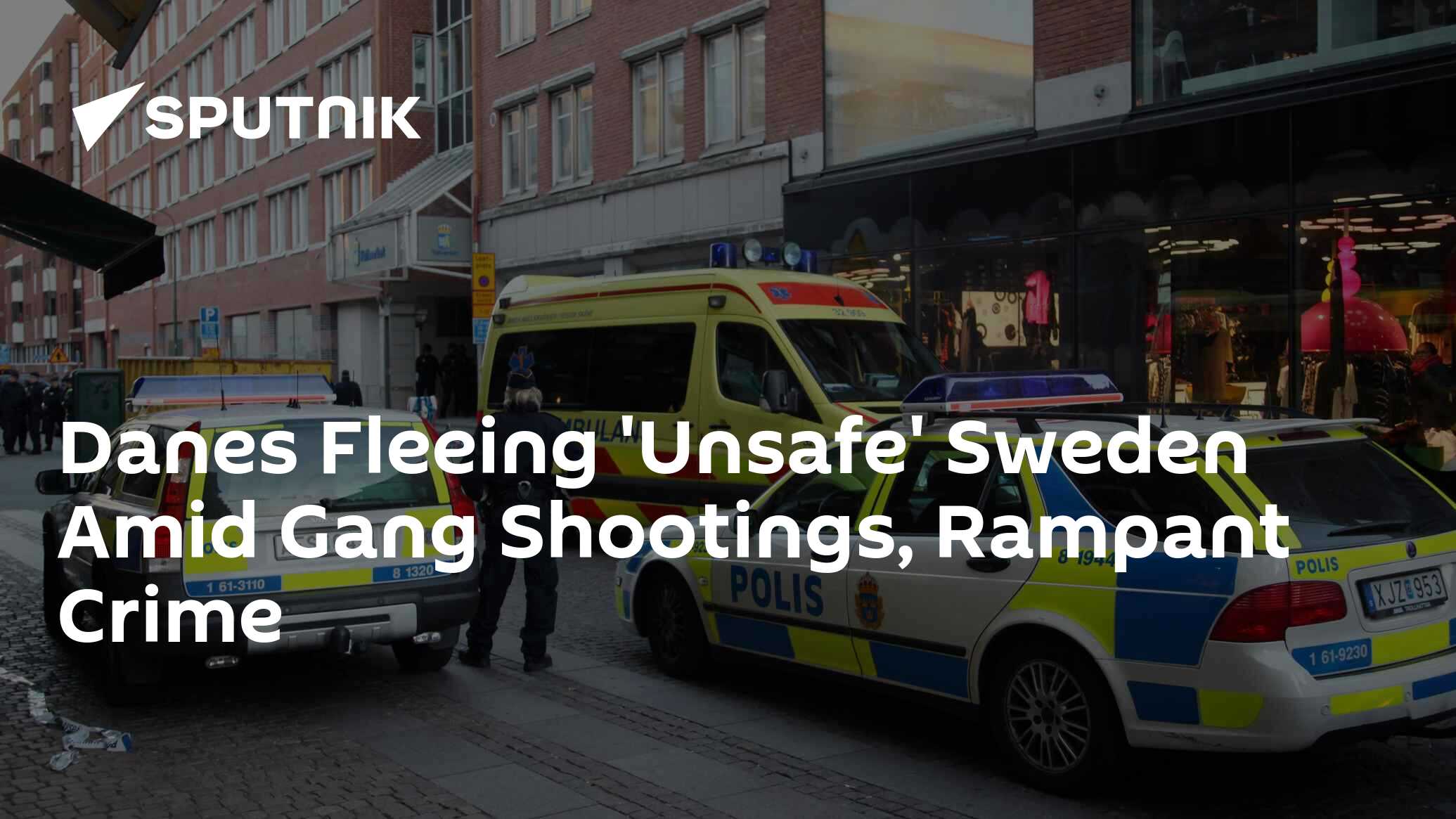 Danes Fleeing 'Unsafe' Sweden Amid Gang Shootings, Rampant Crime - 22. ...