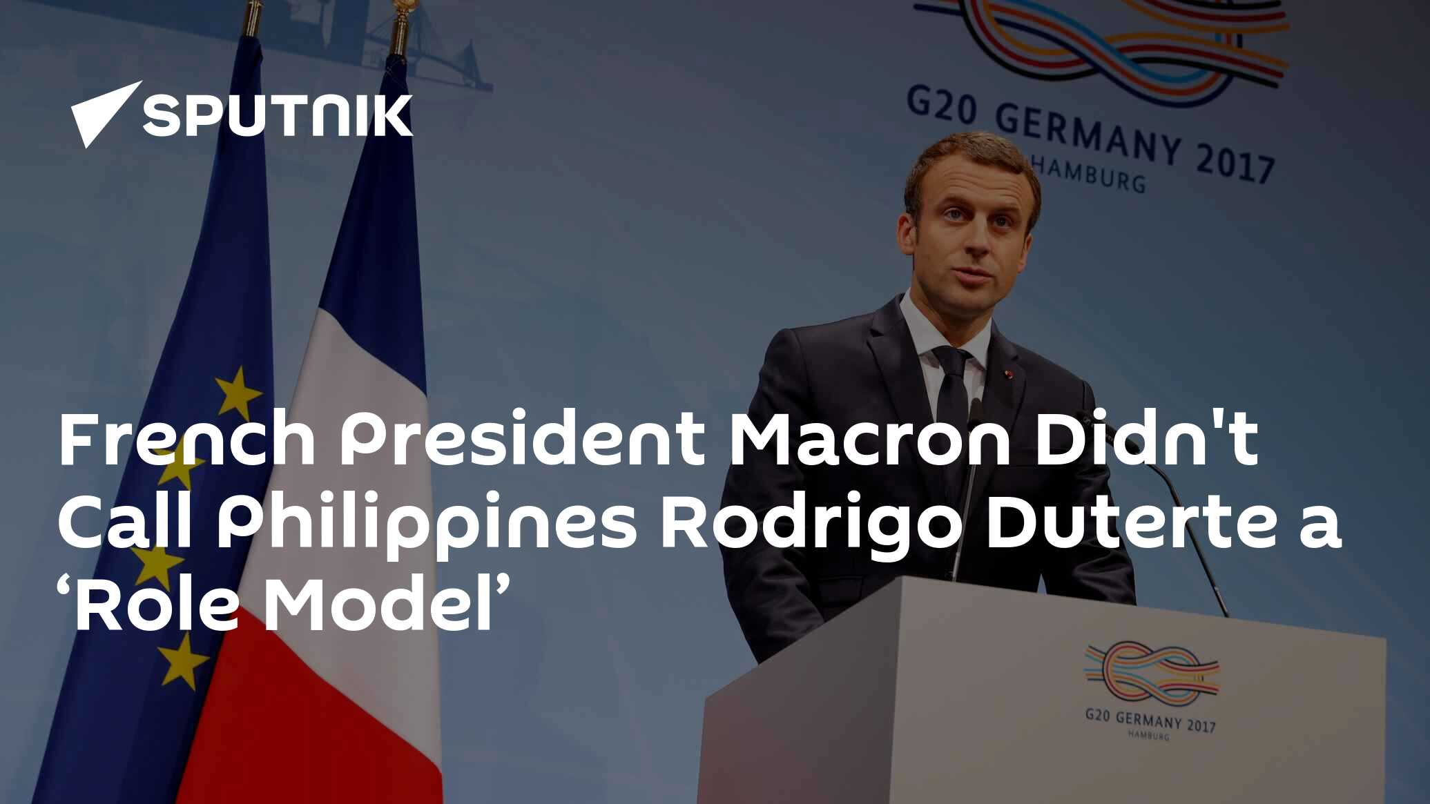 French President Macron Didn't Call Philippines Rodrigo Duterte a ‘Role ...