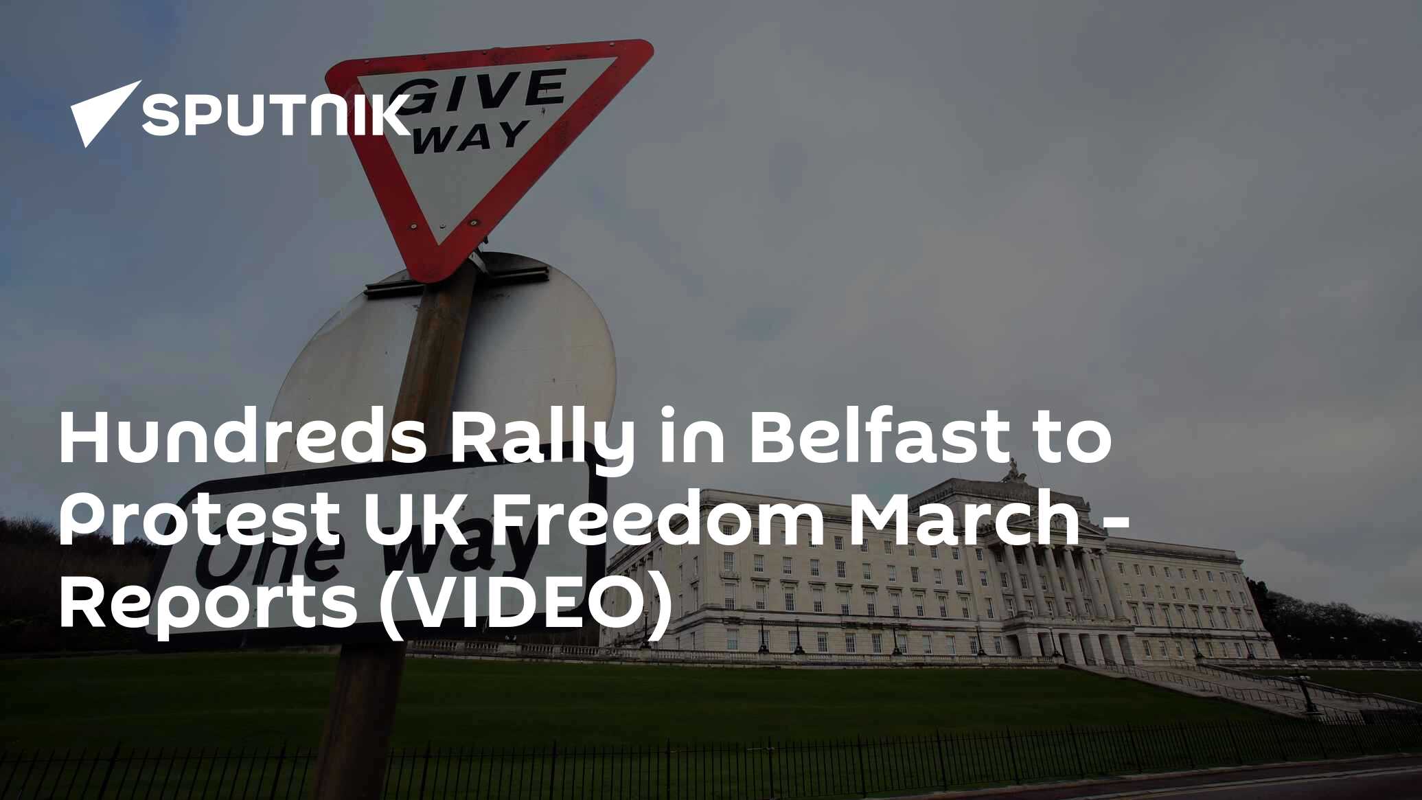 Hundreds Rally in Belfast to Protest UK Freedom March - Reports (VIDEO ...