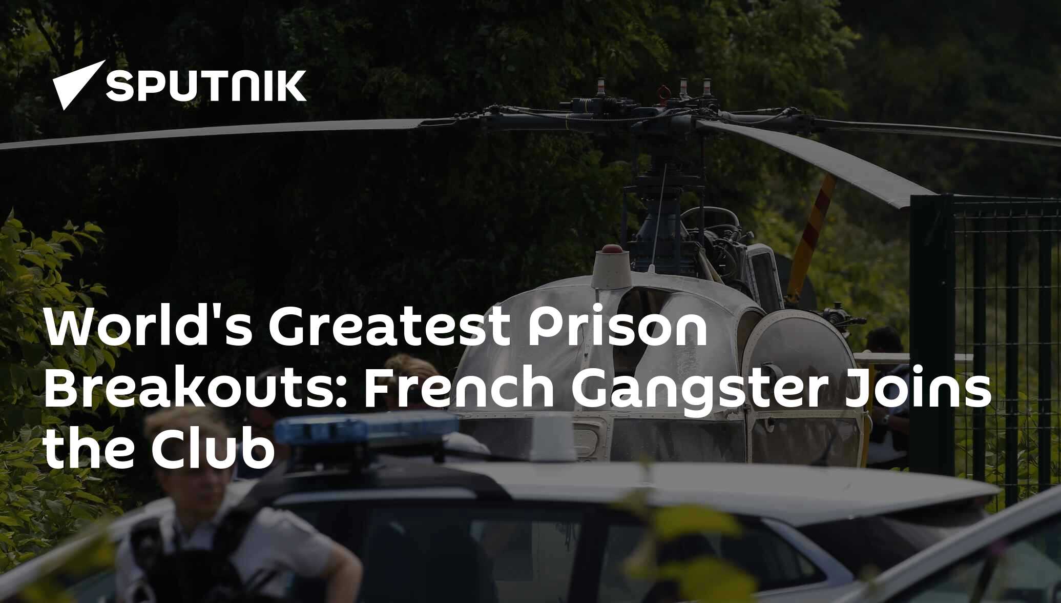 World's Greatest Prison Breakouts: French Gangster Joins the Club - 02. ...