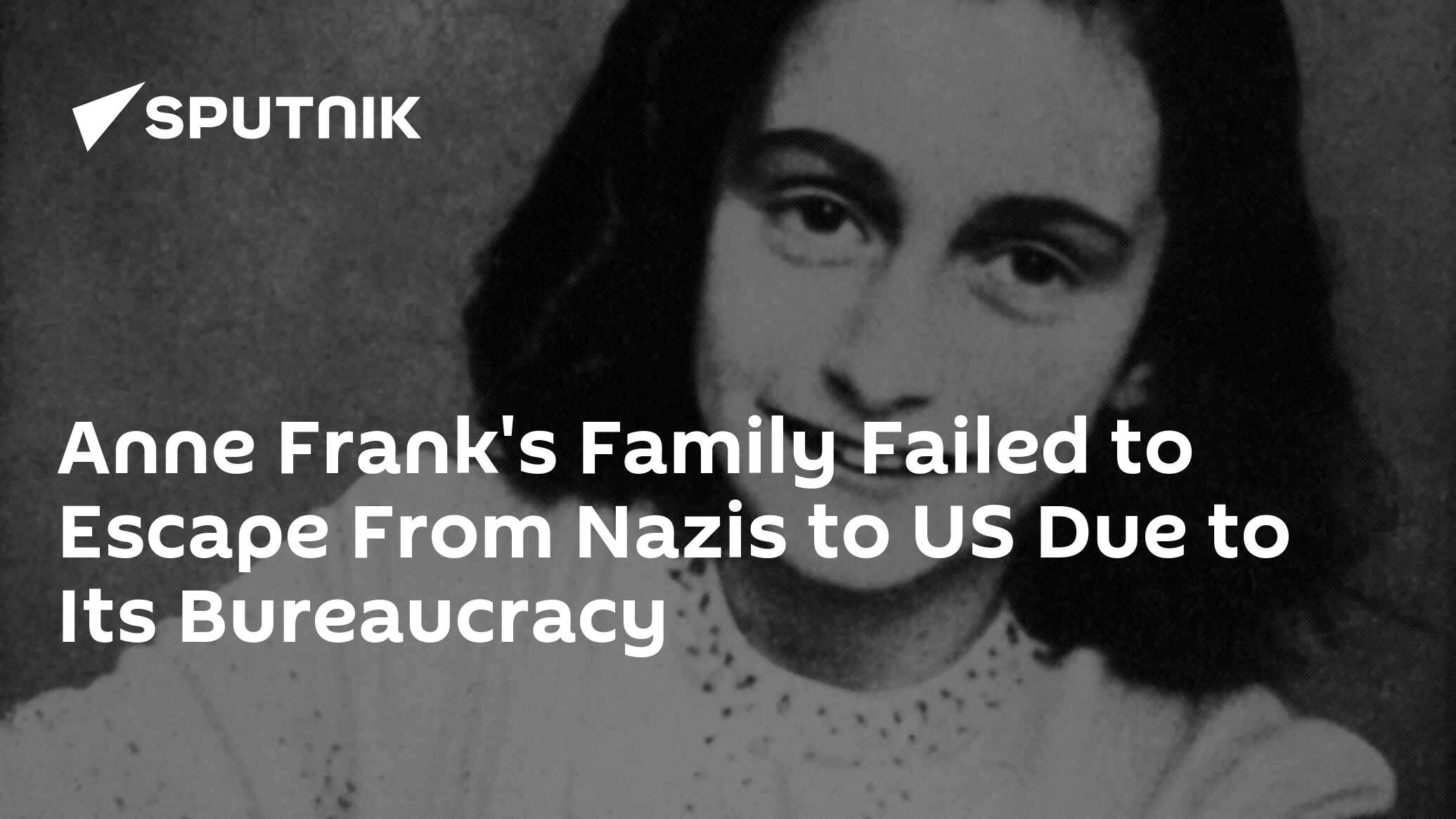 Anne Frank's Family Failed to Escape From Nazis to US Due to Its ...