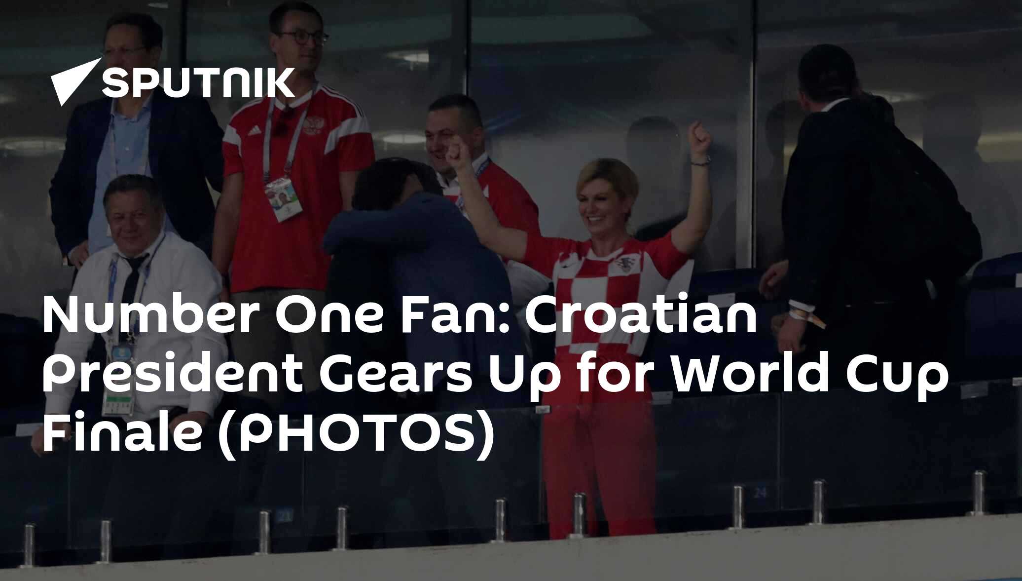 Number One Fan: Croatian President Gears Up for World Cup Finale ...
