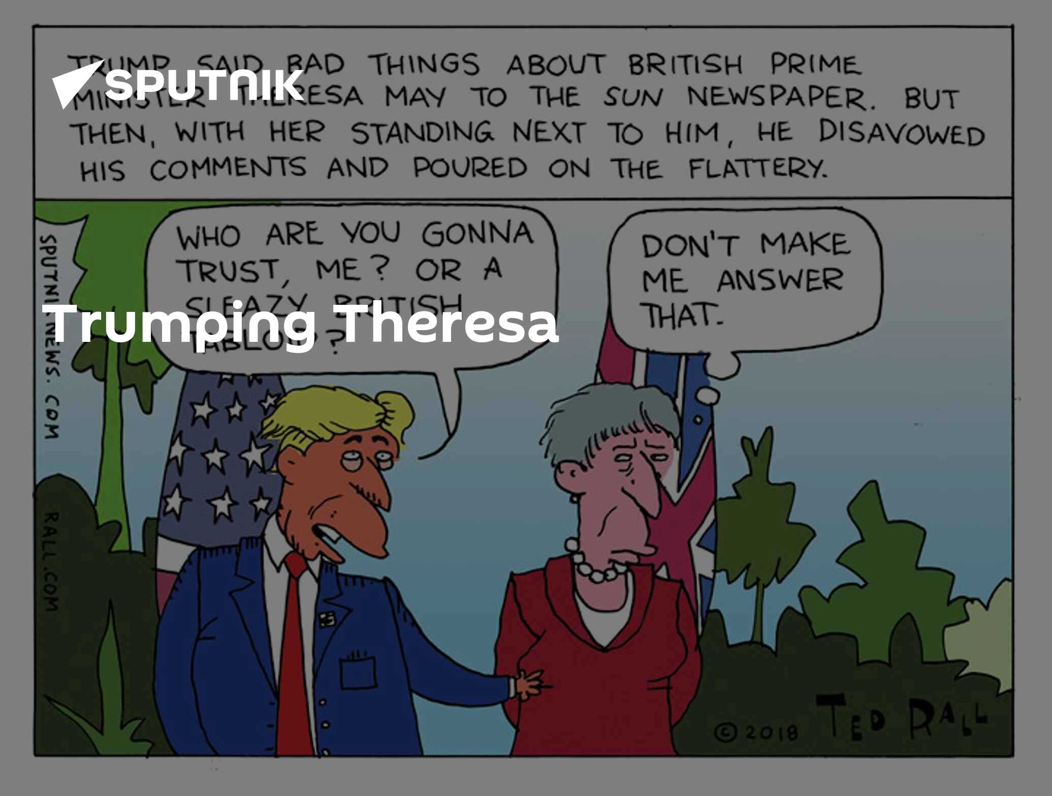 Trumping Theresa - 14.07.2018, Sputnik International