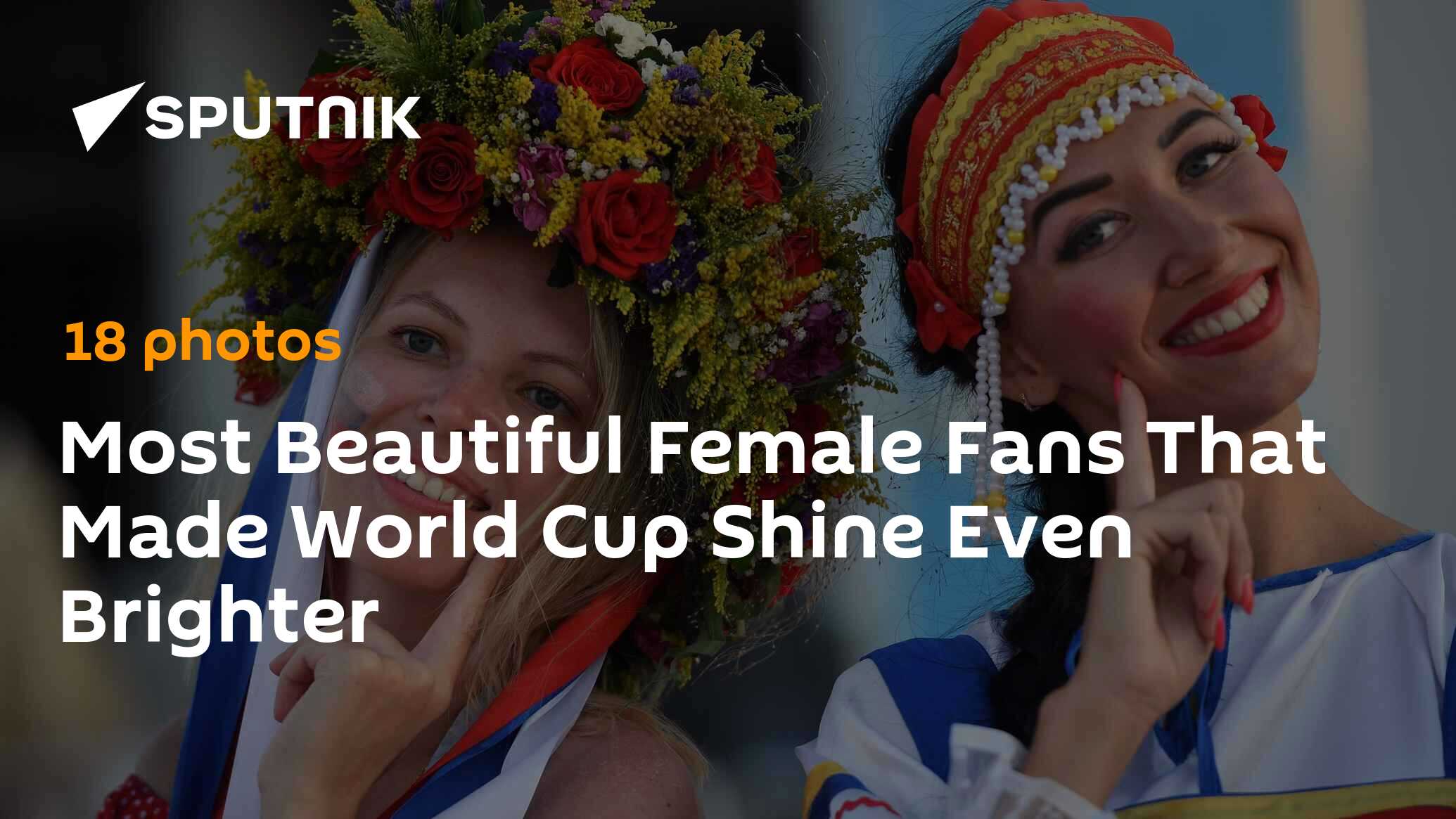 Most Beautiful Female Fans That Made World Cup Shine Even Brighter - 15 ...