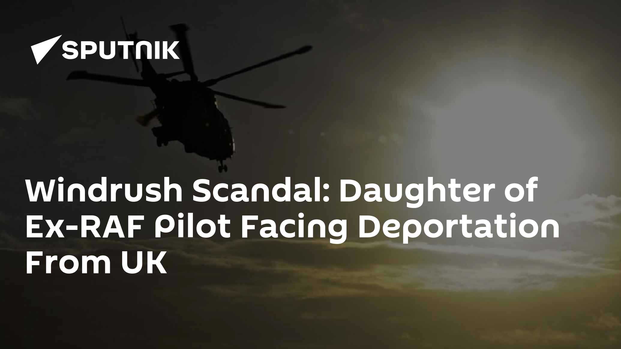 Windrush Scandal: Daughter of Ex-RAF Pilot Facing Deportation From UK ...