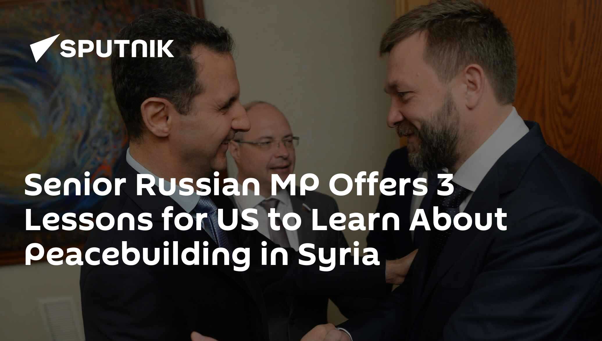 Senior Russian MP Offers 3 Lessons for US to Learn About Peacebuilding ...