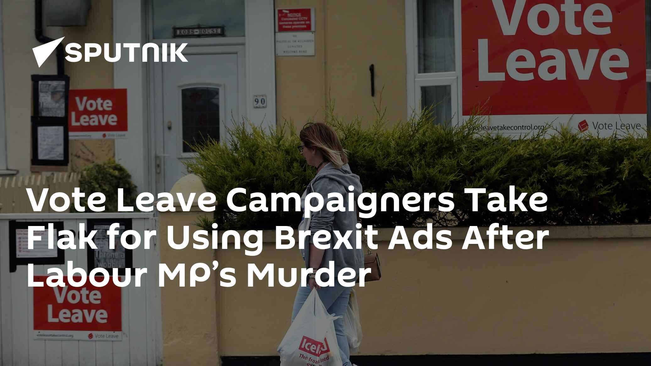 Vote Leave Campaigners Take Flak for Using Brexit Ads After Labour MP’s ...