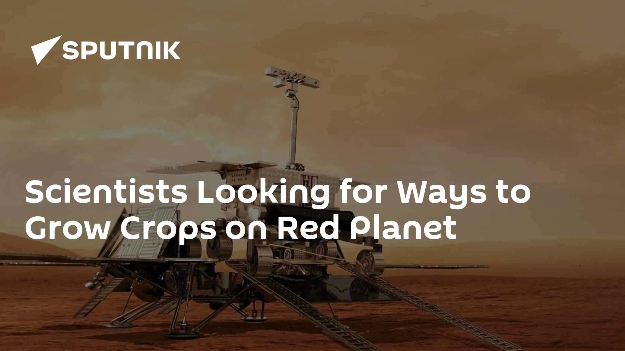 Scientists Looking for Ways to Grow Crops on Red Planet - 30.07.2018 ...
