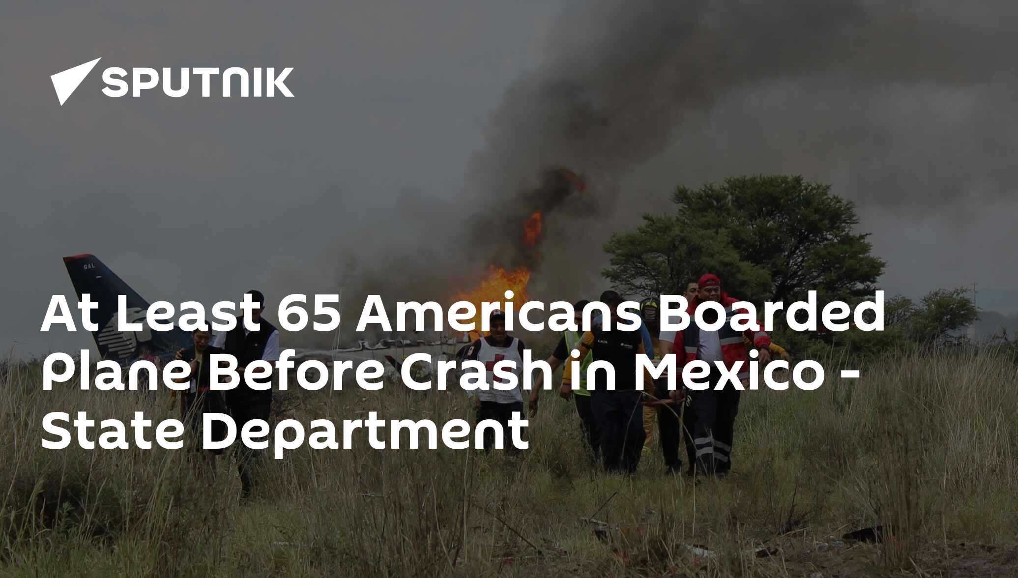 At Least 65 Americans Boarded Plane Before Crash in Mexico - State ...