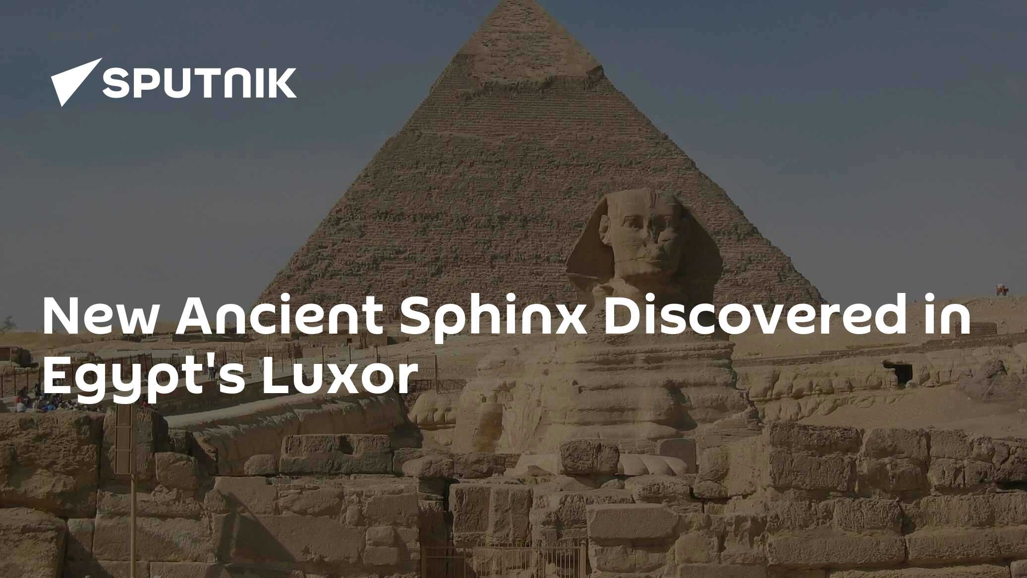 New Ancient Sphinx Discovered in Egypt's Luxor - 12.08.2018, Sputnik ...