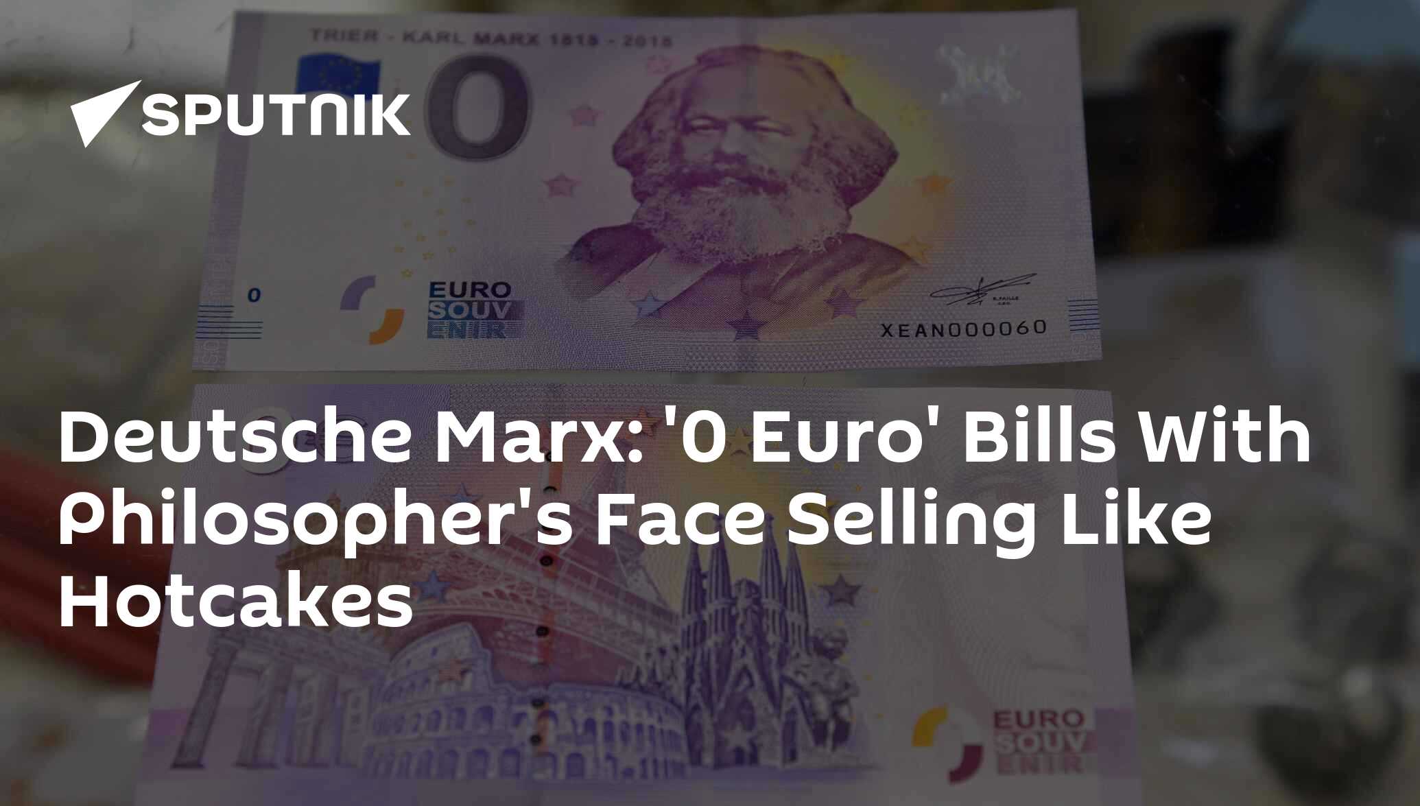 Deutsche Marx: '0 Euro' Bills With Philosopher's Face Selling Like ...