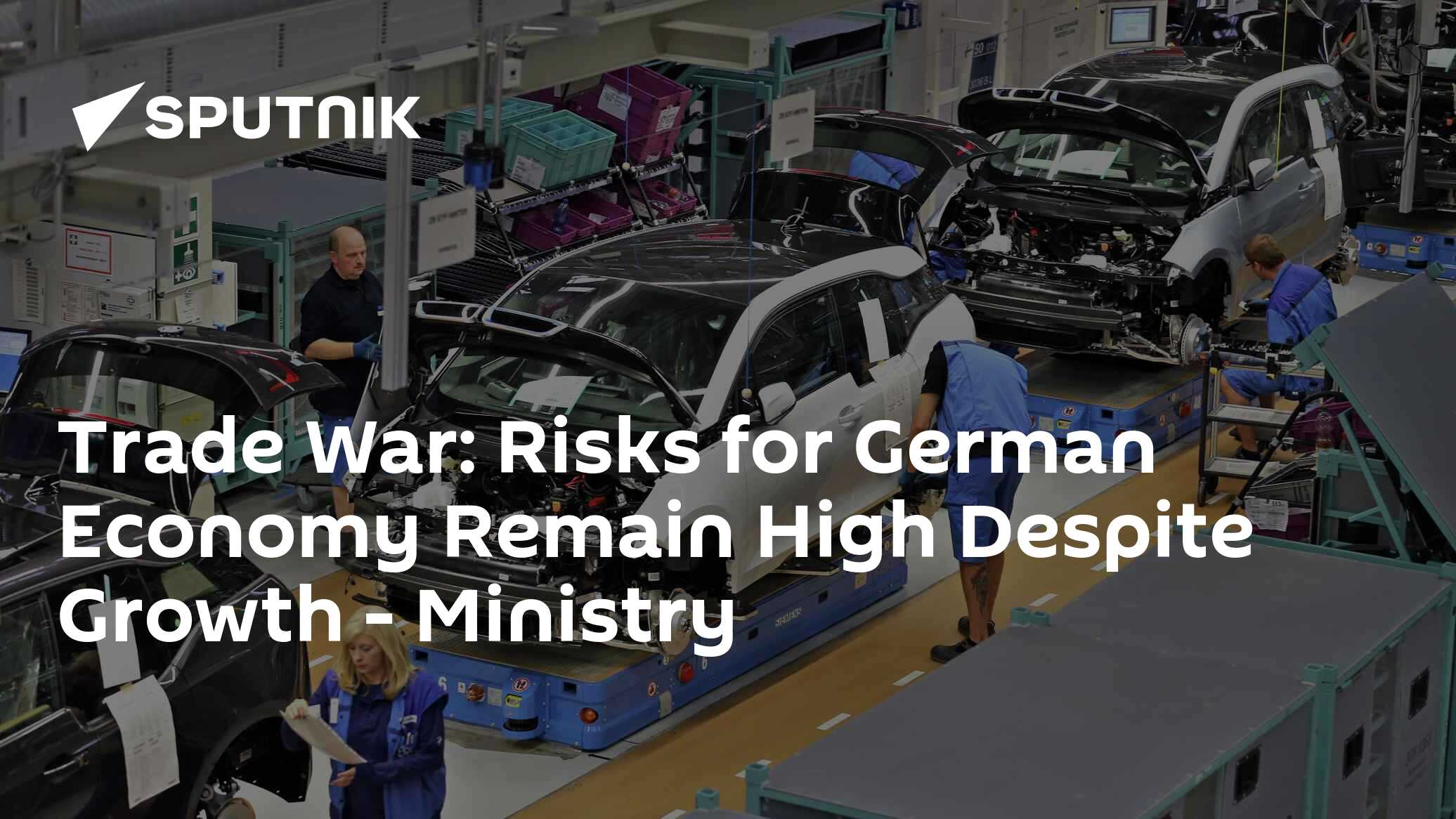 Trade War: Risks for German Economy Remain High Despite Growth ...