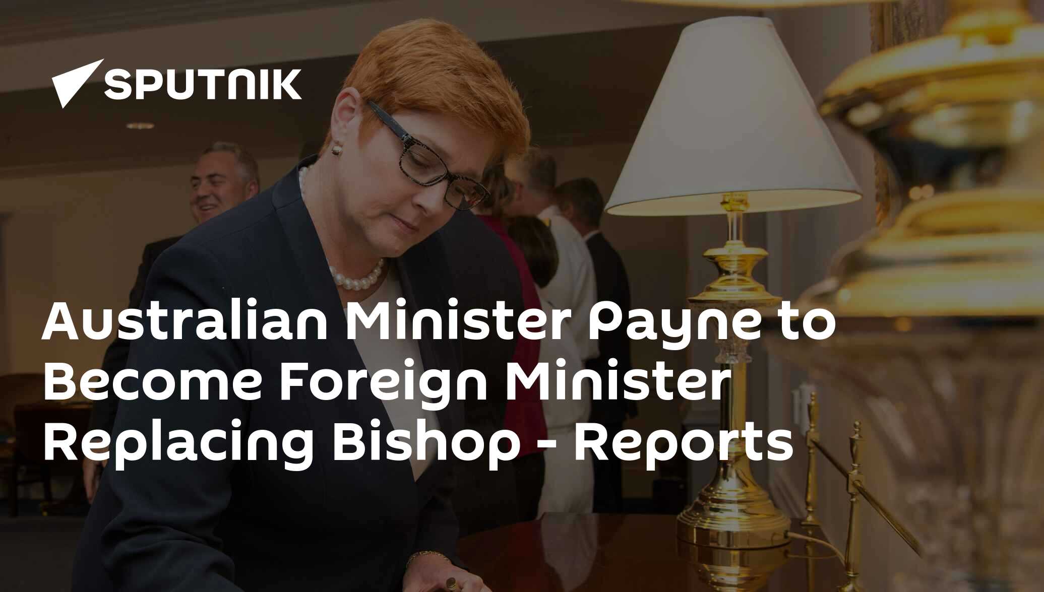 Australian Minister Payne to Become Foreign Minister Replacing Bishop ...