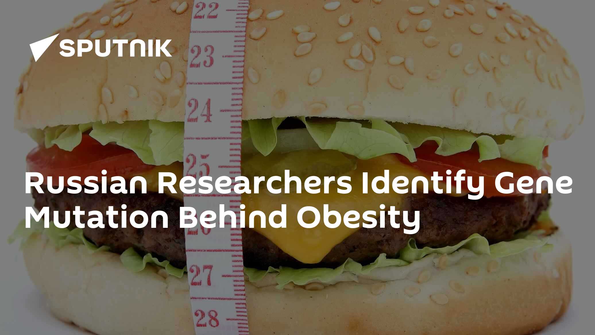 Russian Researchers Identify Gene Mutation Behind Obesity - 03.09.2018 ...