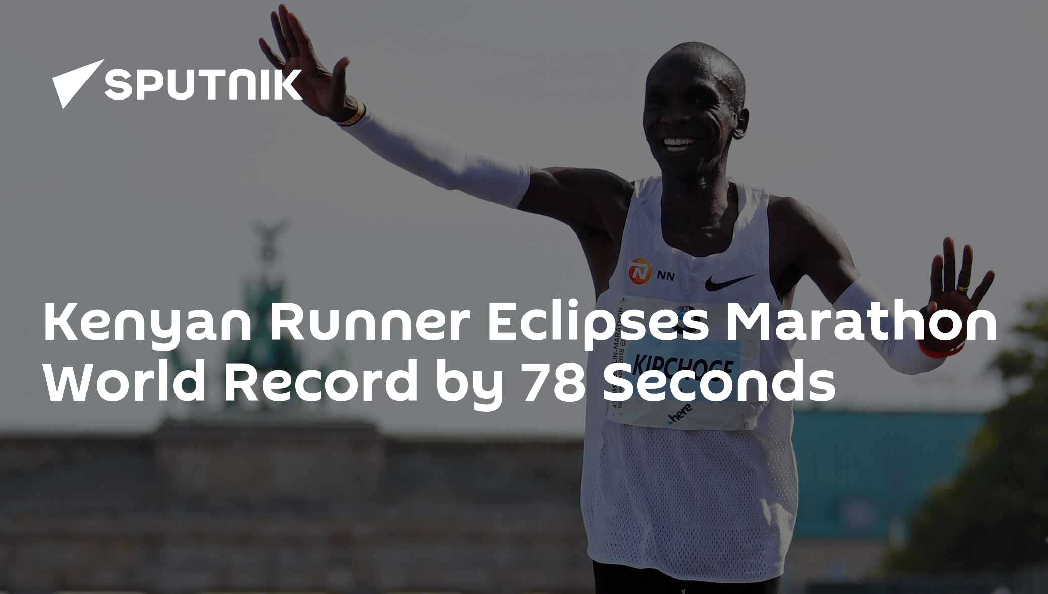 Kenyan Runner Eclipses Marathon World Record by 78 Seconds - 16.09.2018 ...