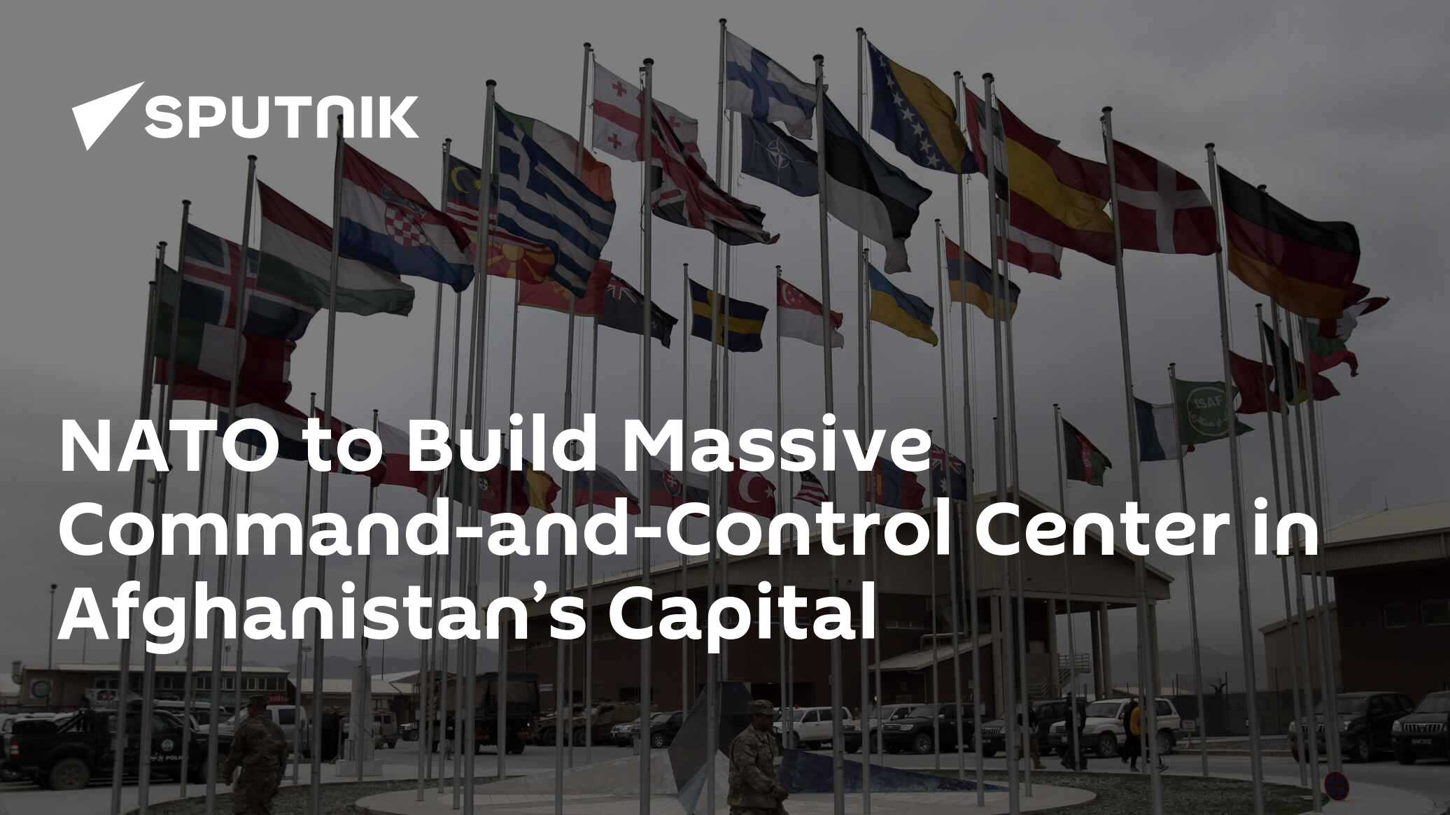 NATO to Build Massive Command-and-Control Center in Afghanistan’s ...
