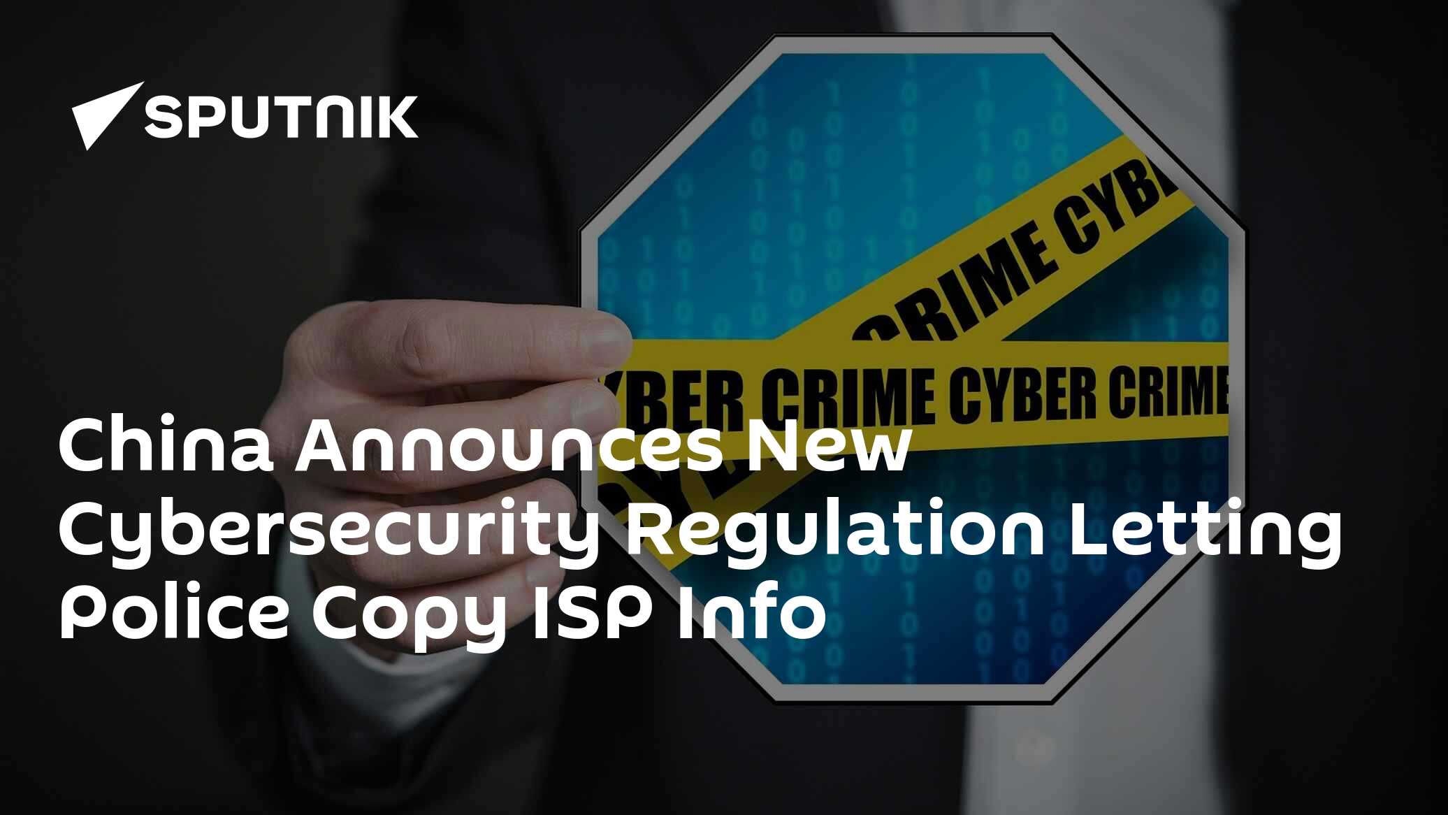China Announces New Cybersecurity Regulation Letting Police Copy ISP ...