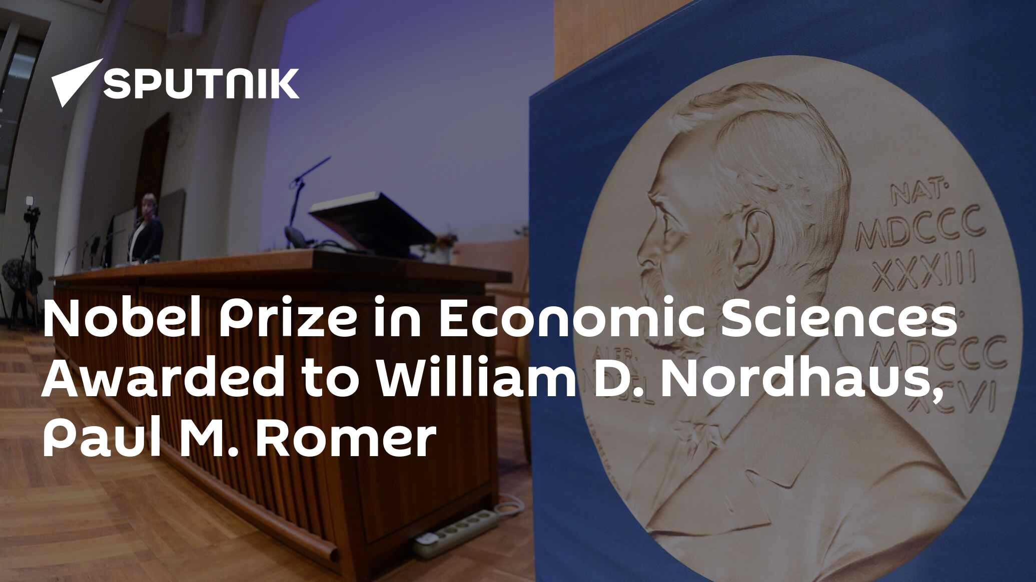 Nobel Prize in Economic Sciences Awarded to William D. Nordhaus, Paul M ...
