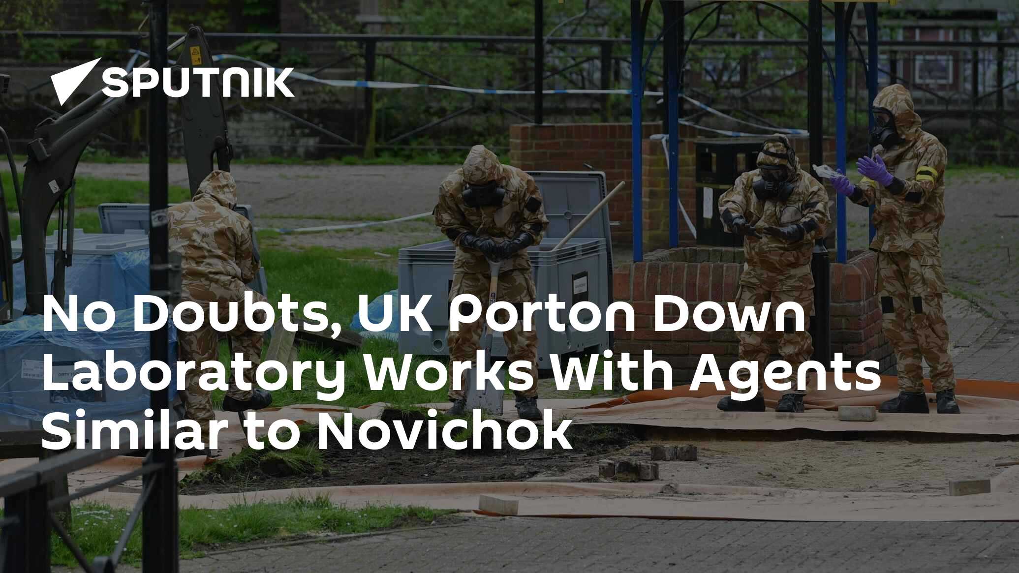 No Doubts, UK Porton Down Laboratory Works With Agents Similar to ...