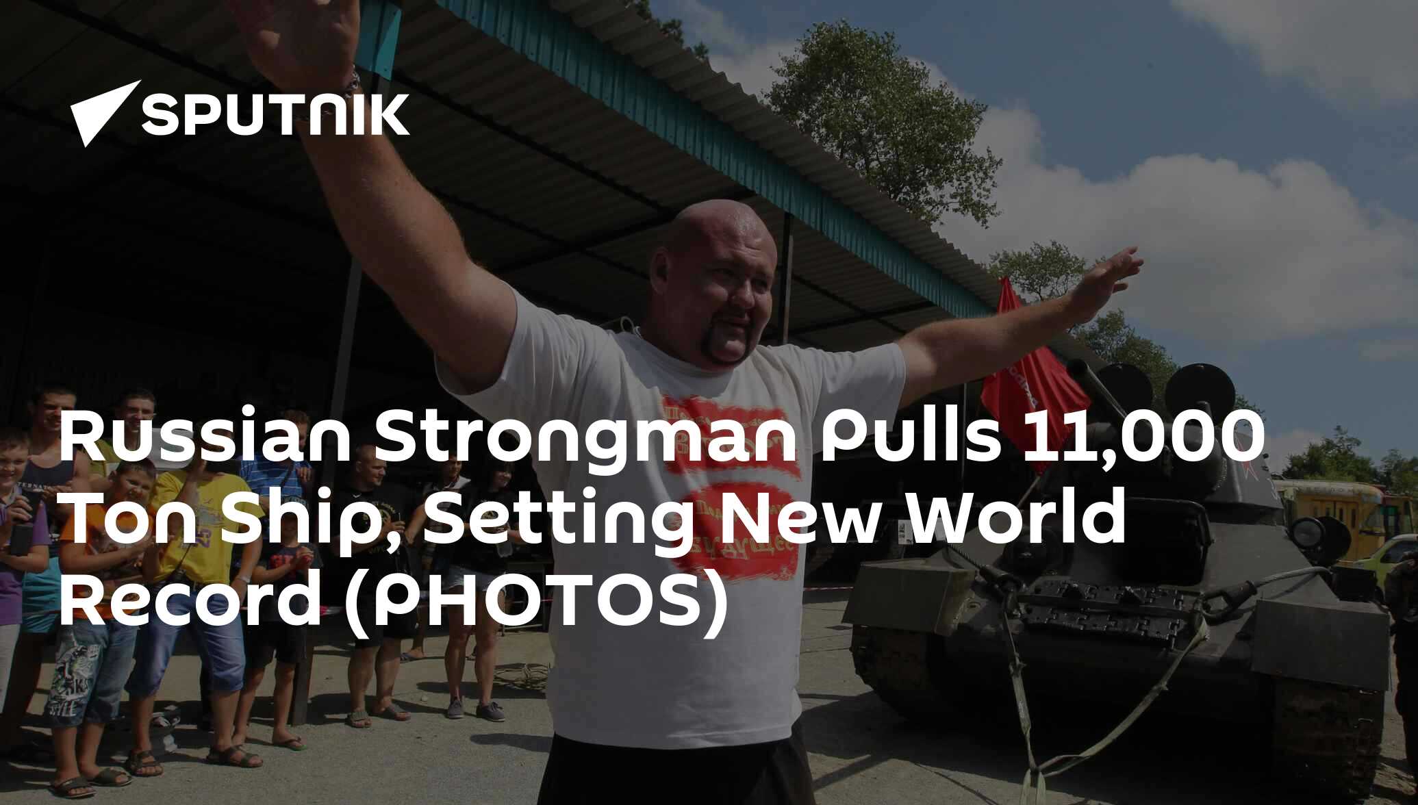 Russian Strongman Pulls 11,000 Ton Ship, Setting New World Record ...