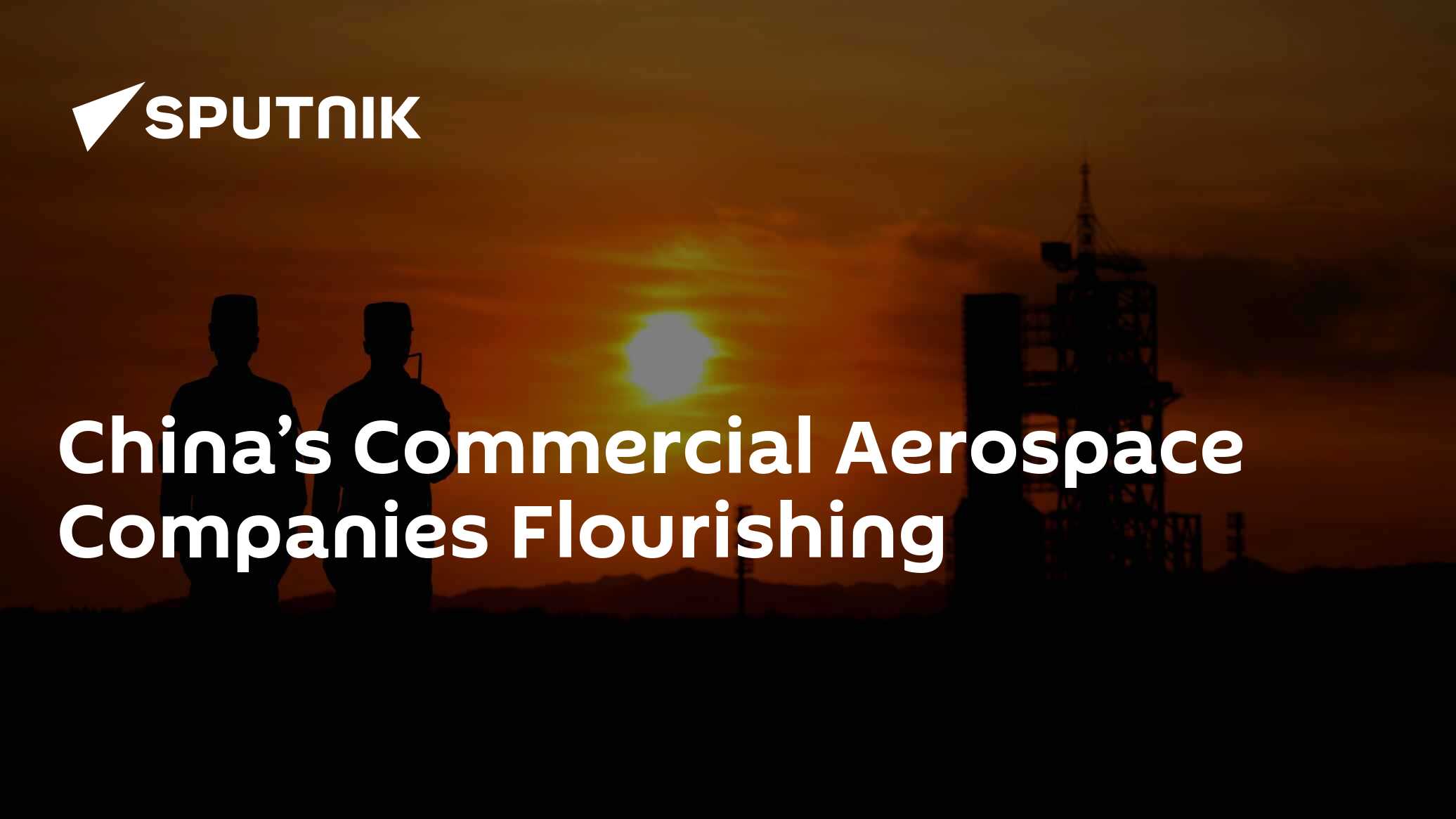 China’s Commercial Aerospace Companies Flourishing - 18.10.2018 ...