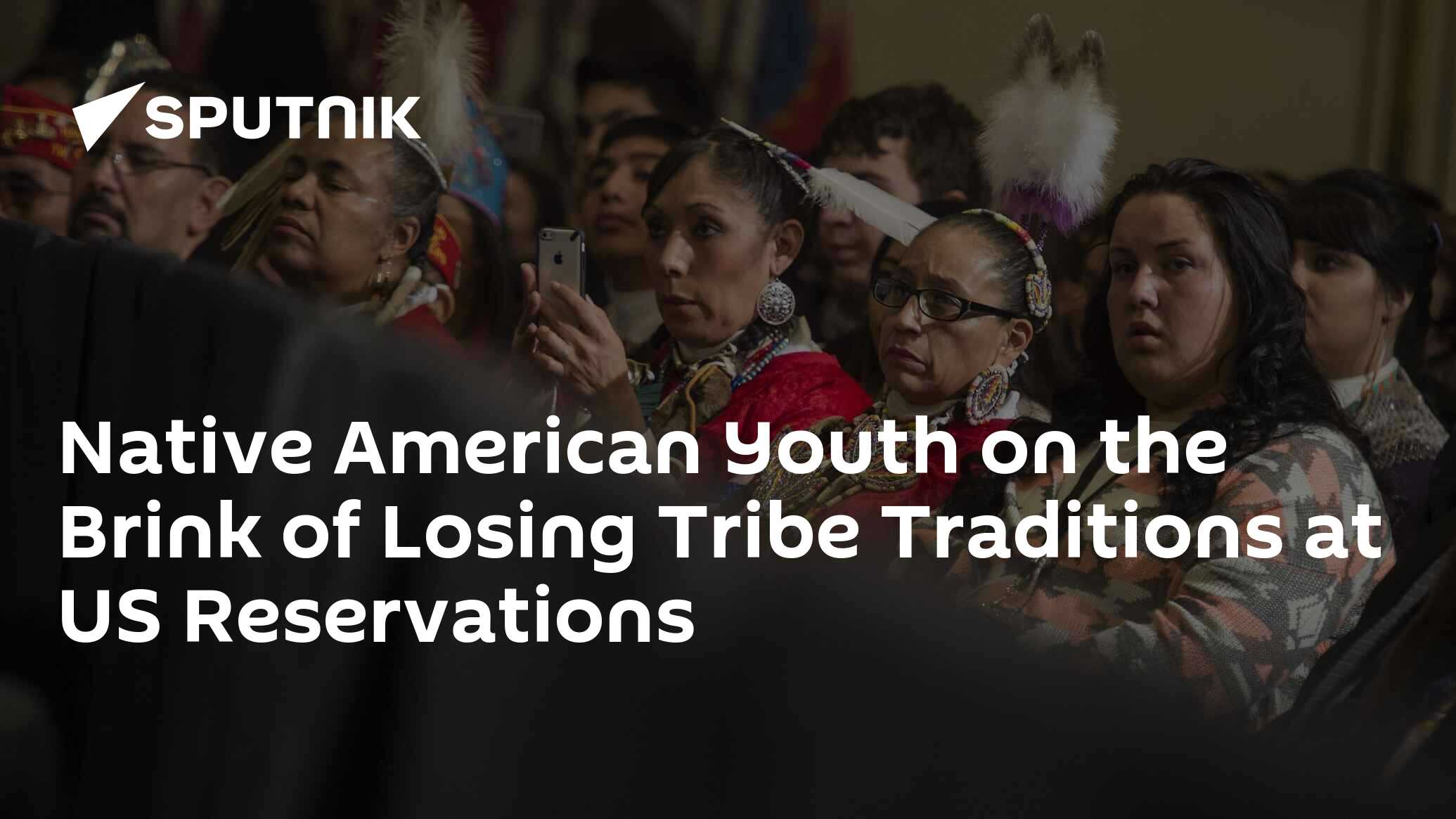 Native American Youth on the Brink of Losing Tribe Traditions at US ...