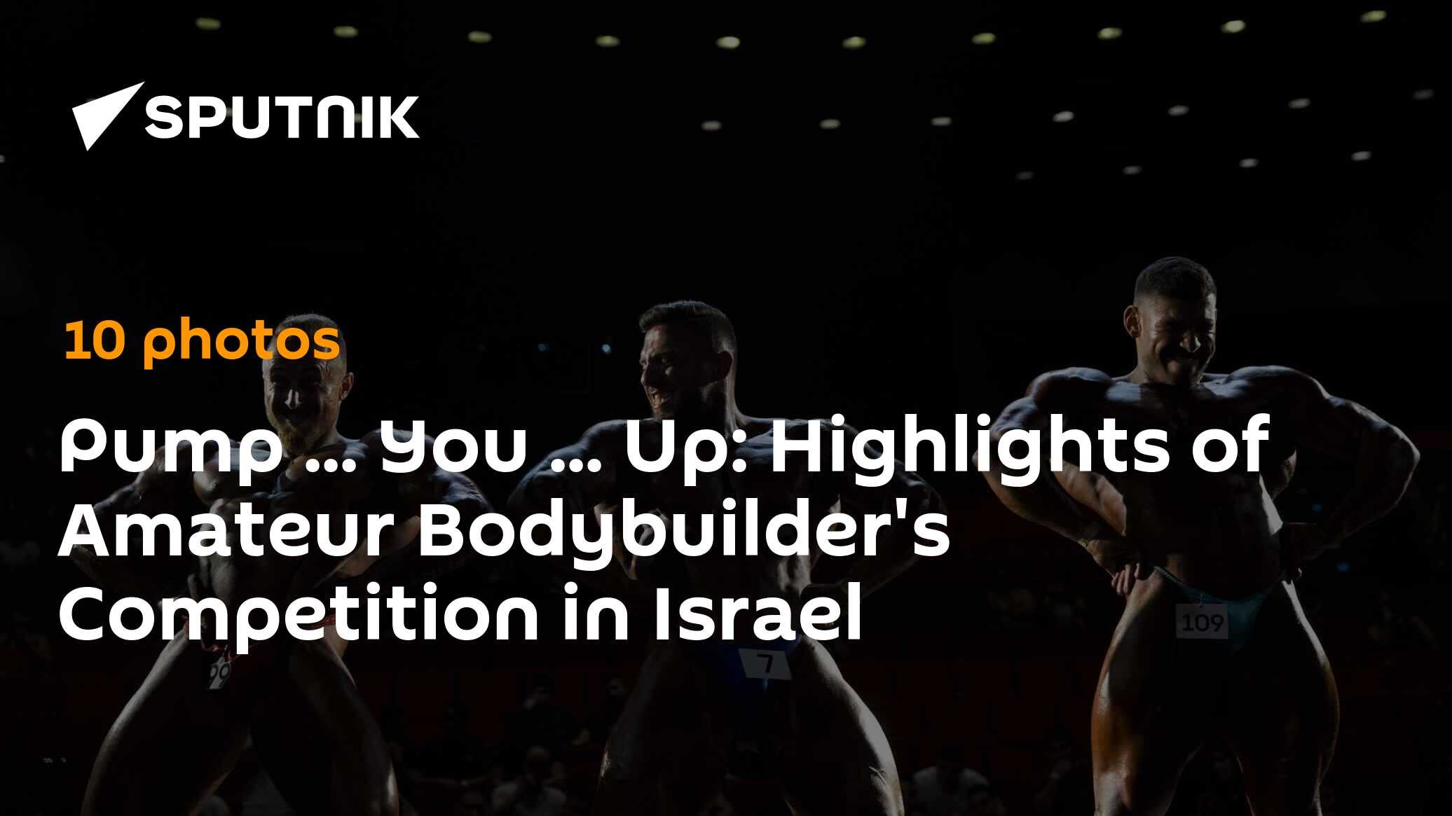 Pump ... You ... Up: Highlights of Amateur Bodybuilder's Competition in ...