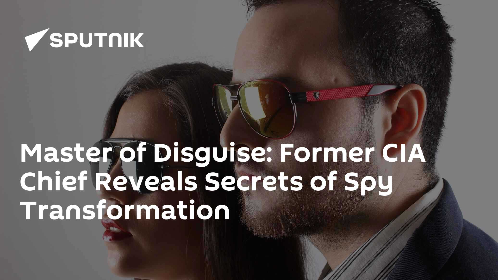 Master of Disguise: Former CIA Chief Reveals Secrets of Spy ...