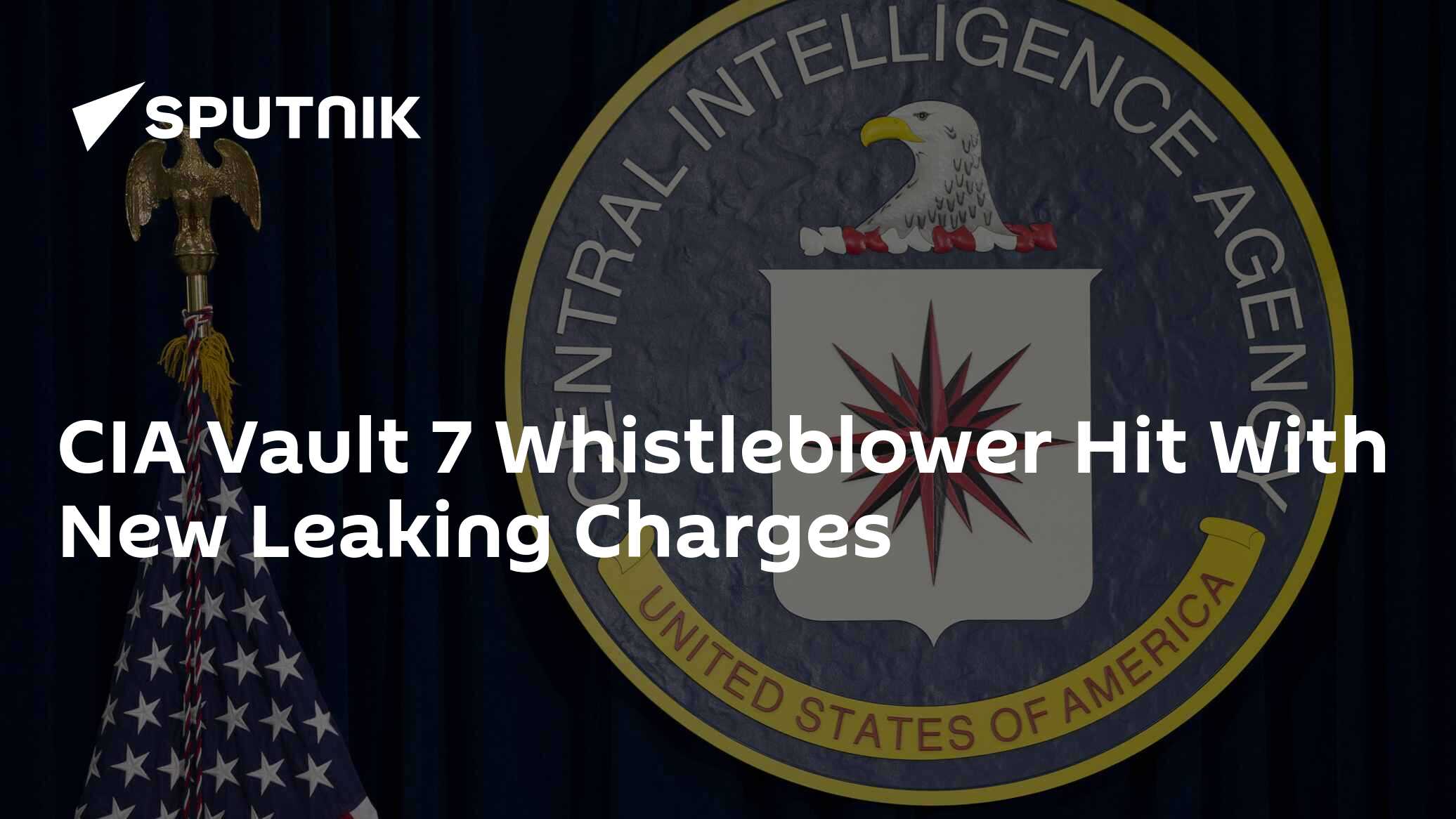 CIA Vault 7 Whistleblower Hit With New Leaking Charges - 01.11.2018 ...