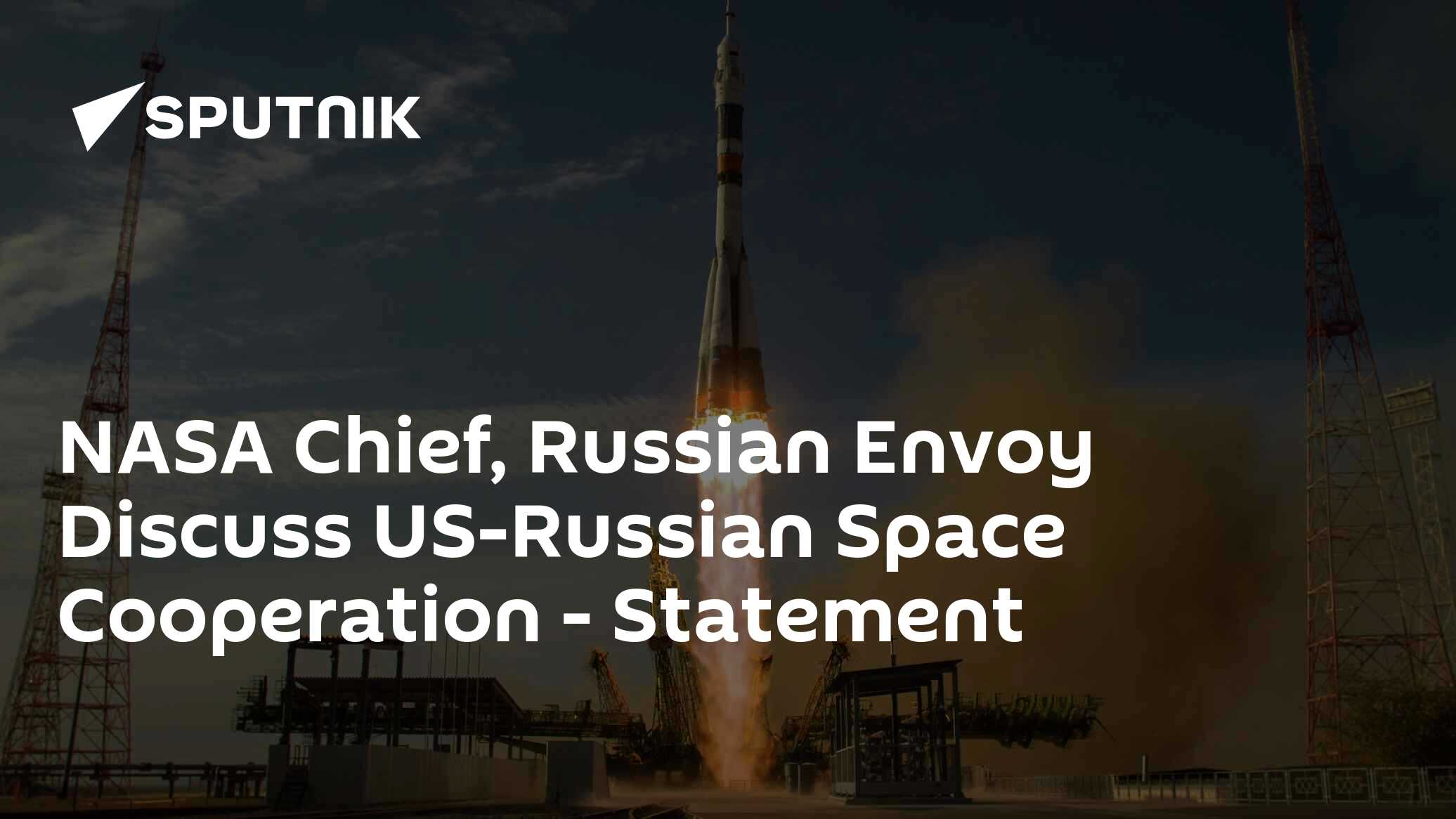 NASA Chief, Russian Envoy Discuss US-Russian Space Cooperation ...