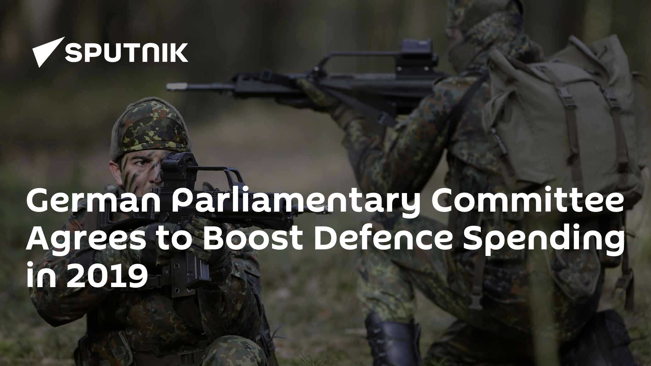 German Parliamentary Committee Agrees to Boost Defence Spending in 2019 ...