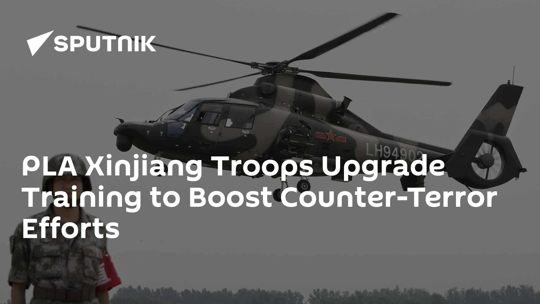 PLA Xinjiang Troops Upgrade Training to Boost Counter-Terror Efforts ...