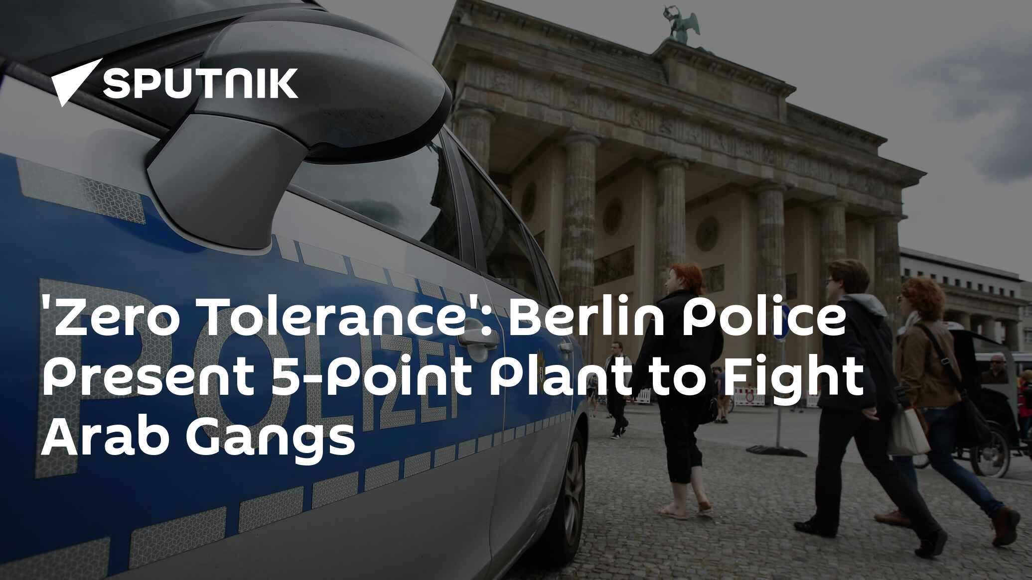 'Zero Tolerance': Berlin Police Present 5-Point Plant to Fight Arab ...