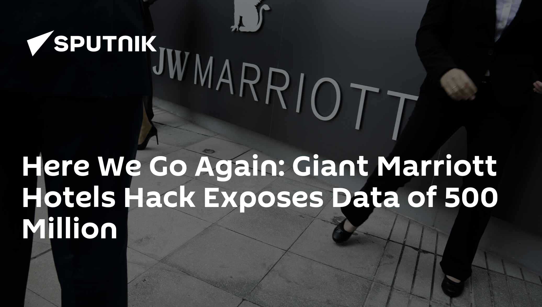 Here We Go Again: Giant Marriott Hotels Hack Exposes Data of 500 ...