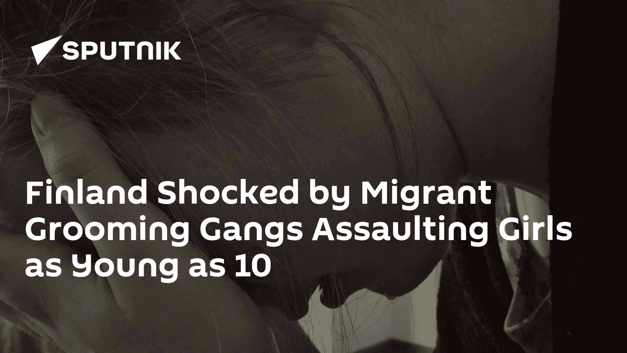Finland Shocked by Migrant Grooming Gangs Assaulting Girls as Young as ...
