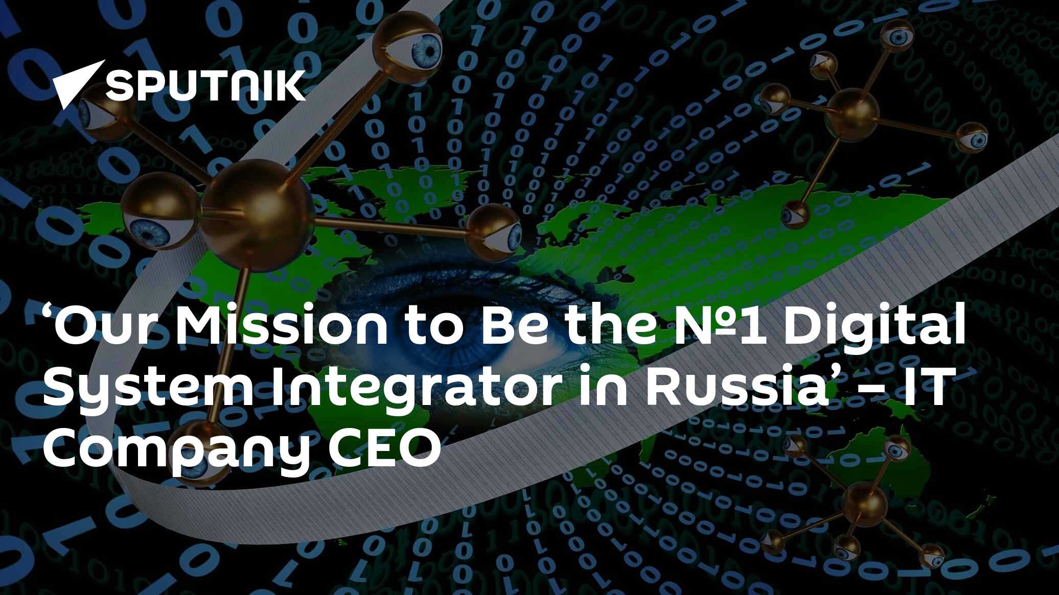 ‘Our Mission to Be the №1 Digital System Integrator in Russia’ – IT ...