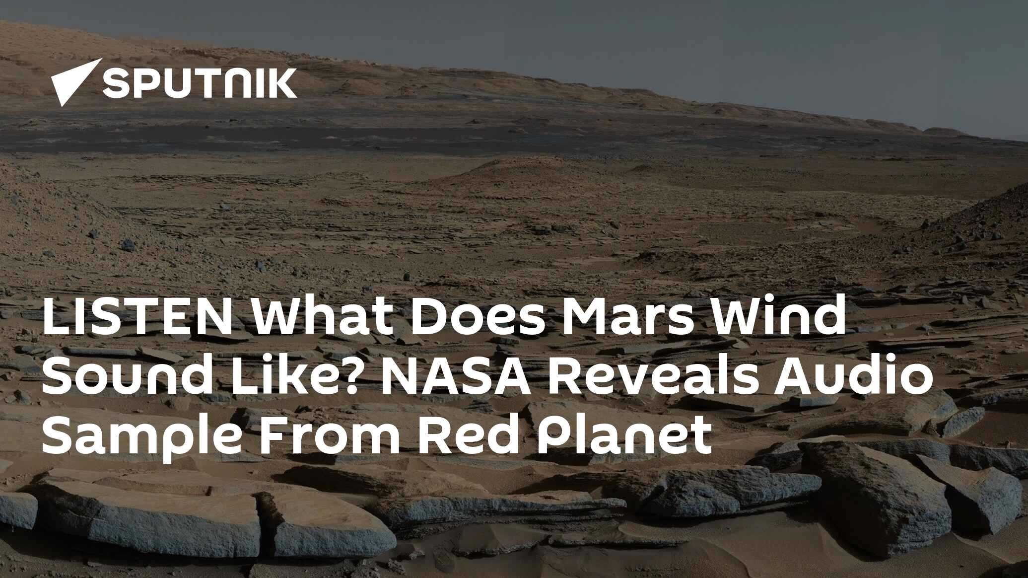LISTEN What Does Mars Wind Sound Like? NASA Reveals Audio Sample From ...